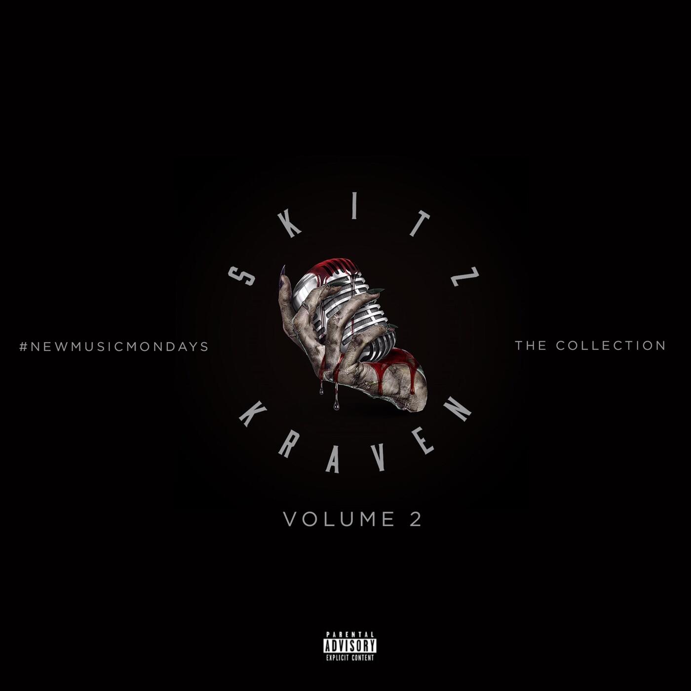 Skitz Kraven - #Newmusicmondays: The Collection, Vol. 2 | iHeart