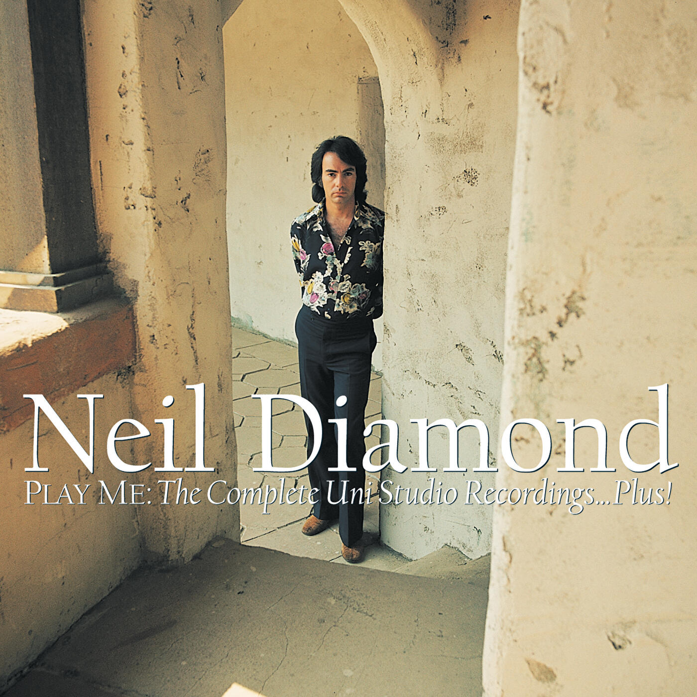 Neil Diamond - Play Me: The Complete Uni Studio Recordings...Plus! | iHeart