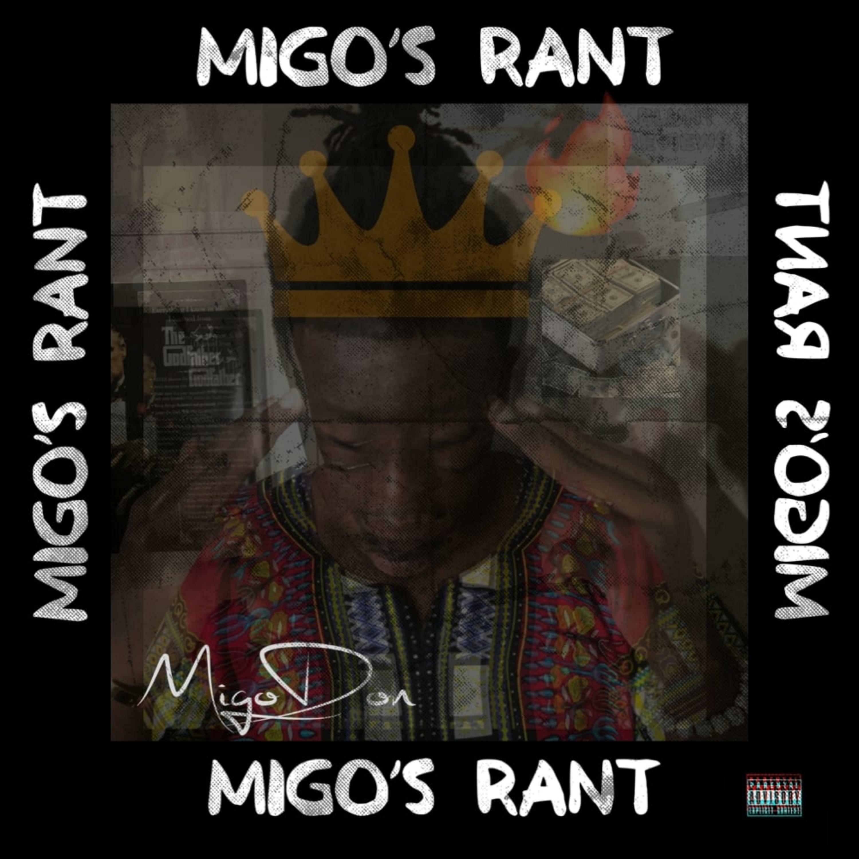 Migo Don - Migo's Rant | iHeart