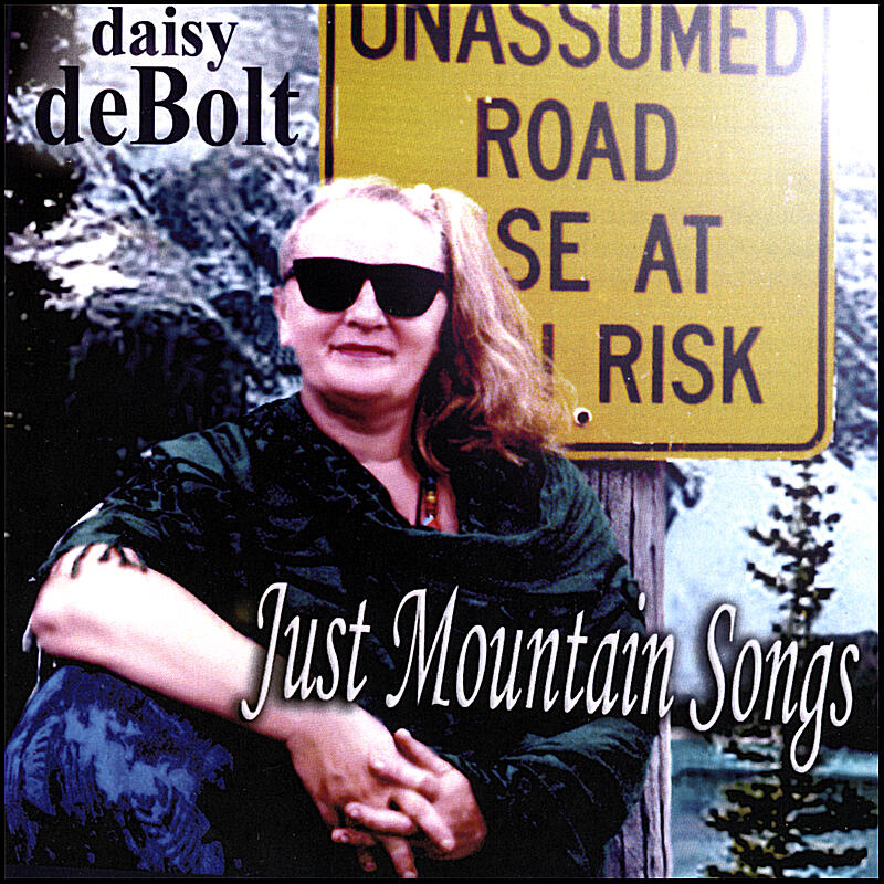 Daisy DeBolt - JUST MOUNTAIN SONGS DCD 104 | iHeart