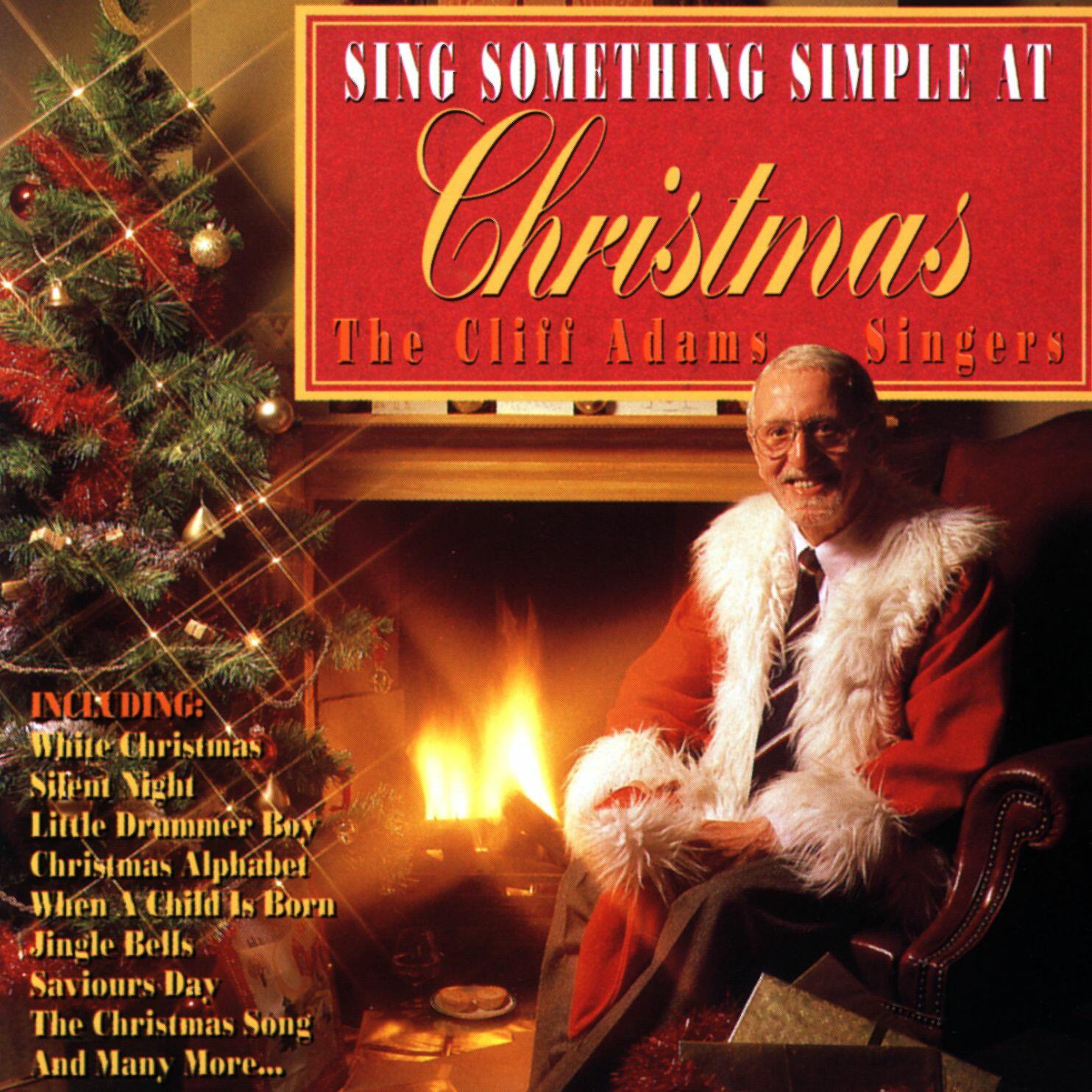 The Cliff Adams Singers - Sing Something Simple At Christmas | iHeart