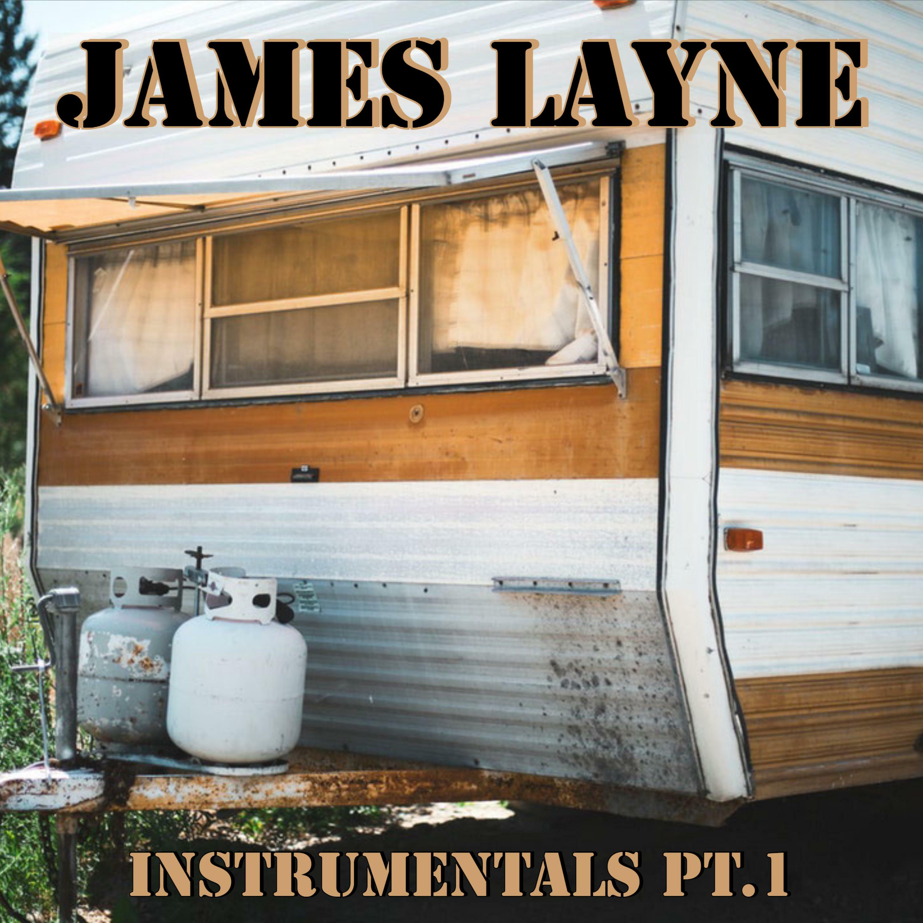 James Layne - Insrumentals, Pt. 1 | iHeart