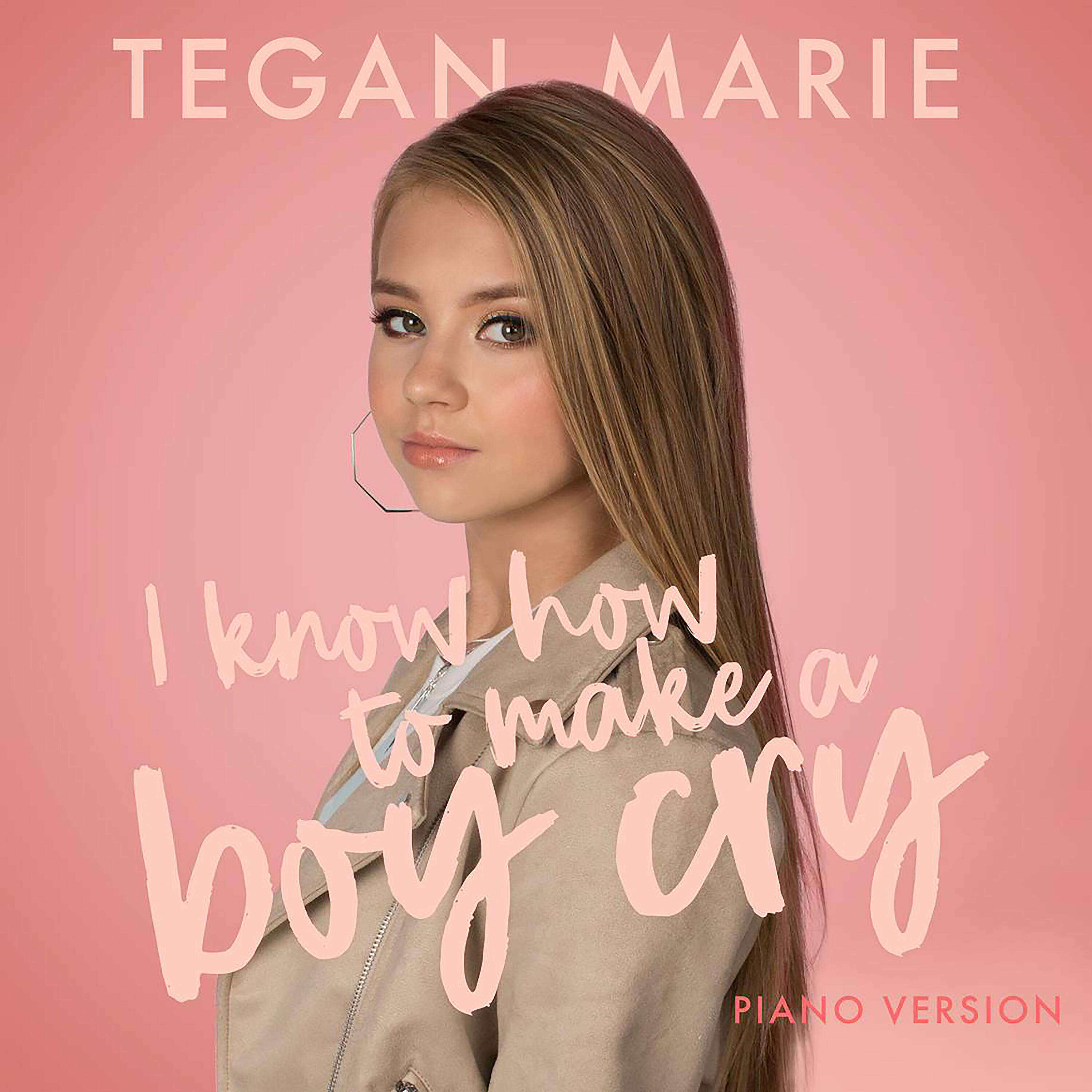 Tegan Marie - I Know How to Make a Boy Cry | iHeart