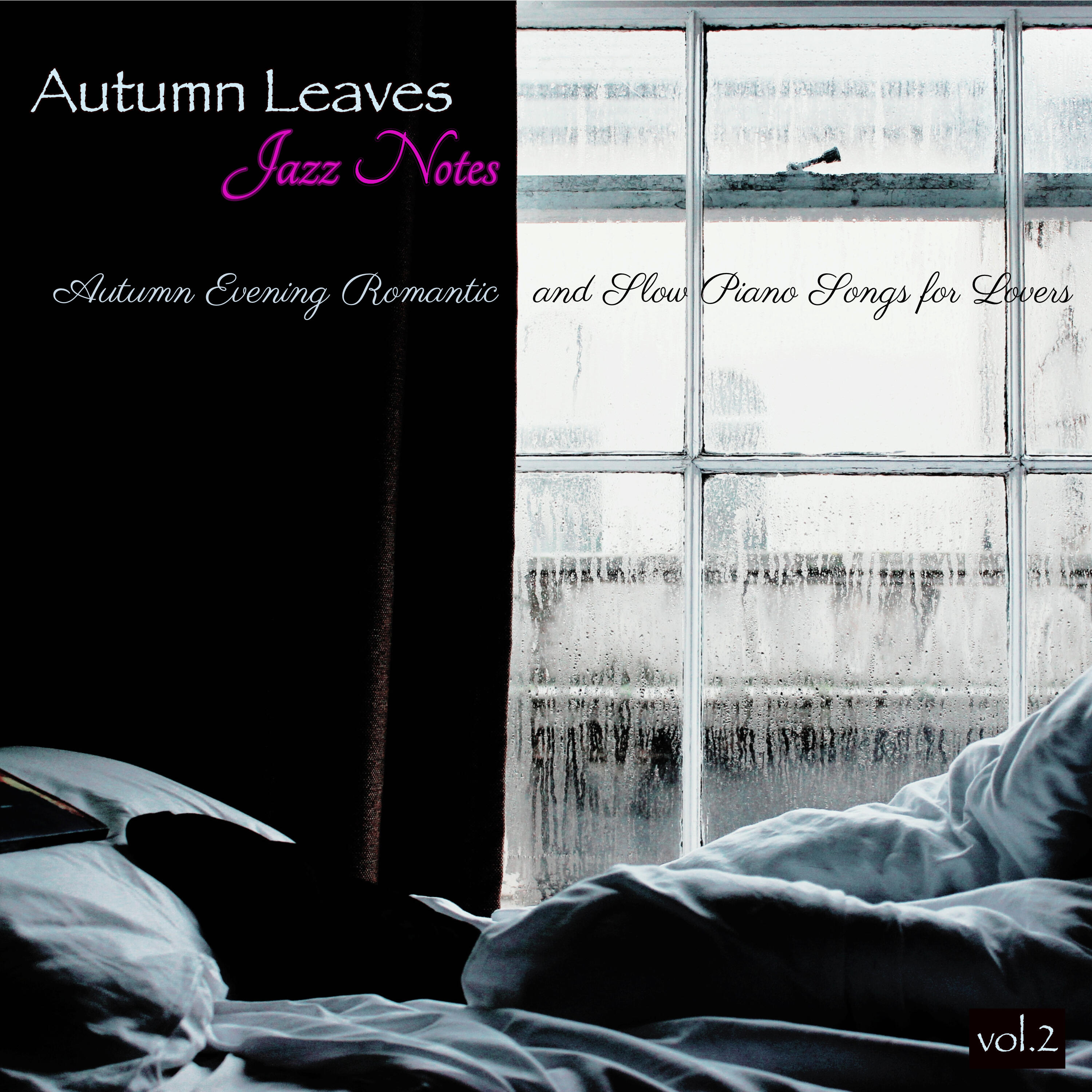 Easy Listening Piano - Autumn Leaves, Vol. 2 – Jazz Notes, Autumn ...
