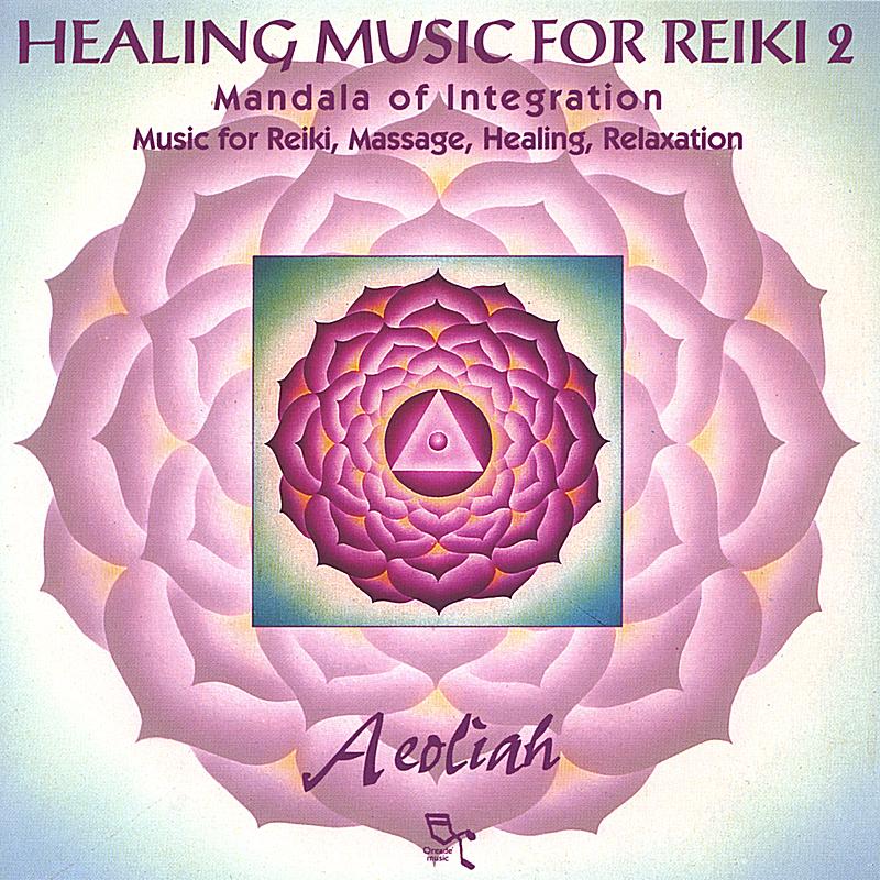 Aeoliah - Music For Reiki Vol. 2 | iHeart