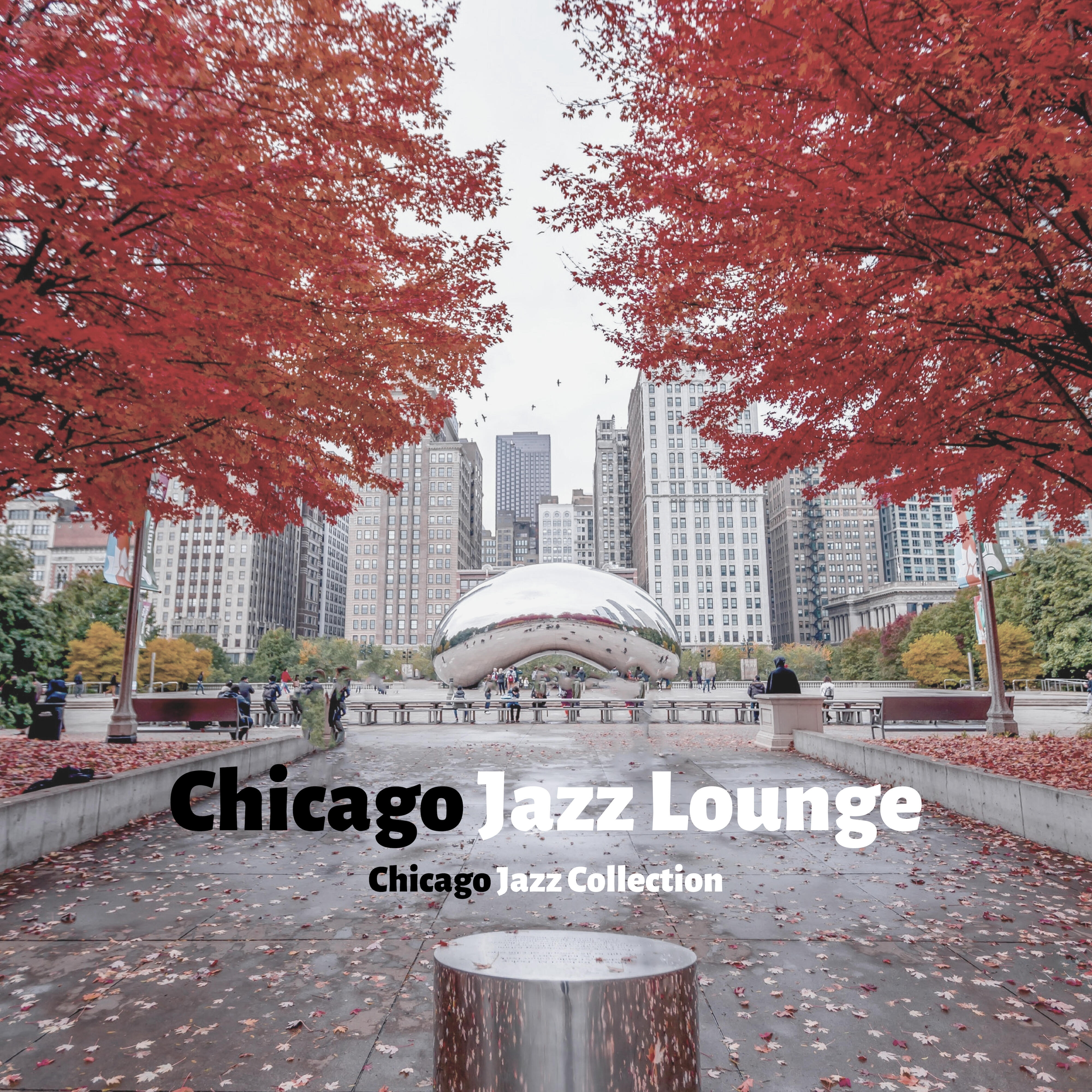 Chicago Jazz Lounge - Chicago Jazz Collection | iHeart