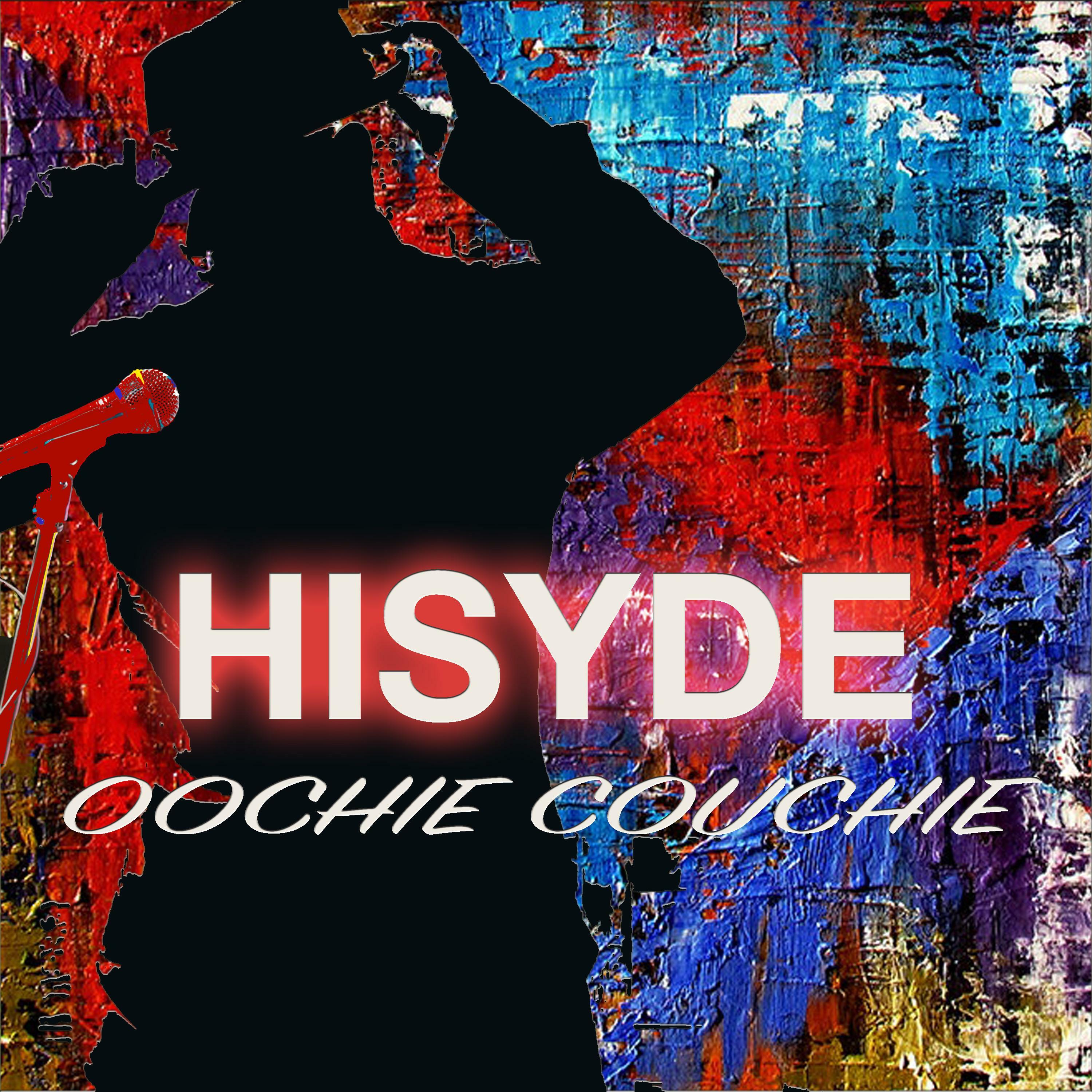 Hisyde - Oochie Couchie | iHeart