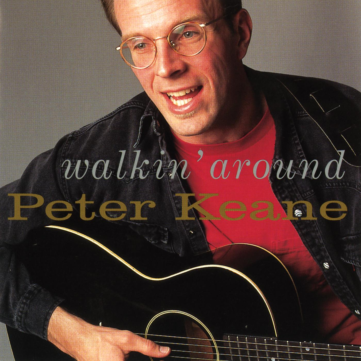 Peter Keane - Walkin' Around | iHeart