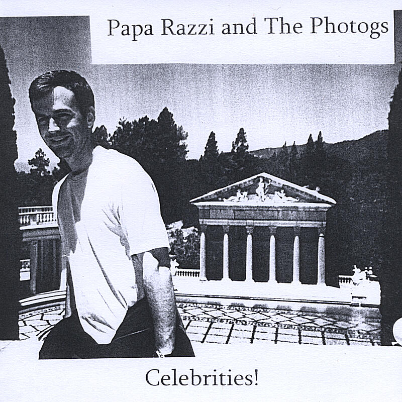 Papa Razzi & the Photogs - Celebrities! | iHeart