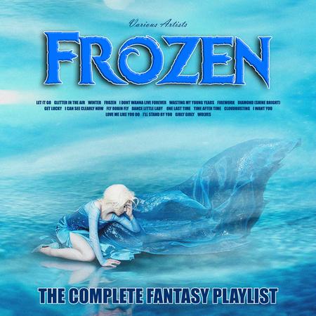 Various Artists - Frozen - The Complete Fantasy Playlist | iHeart