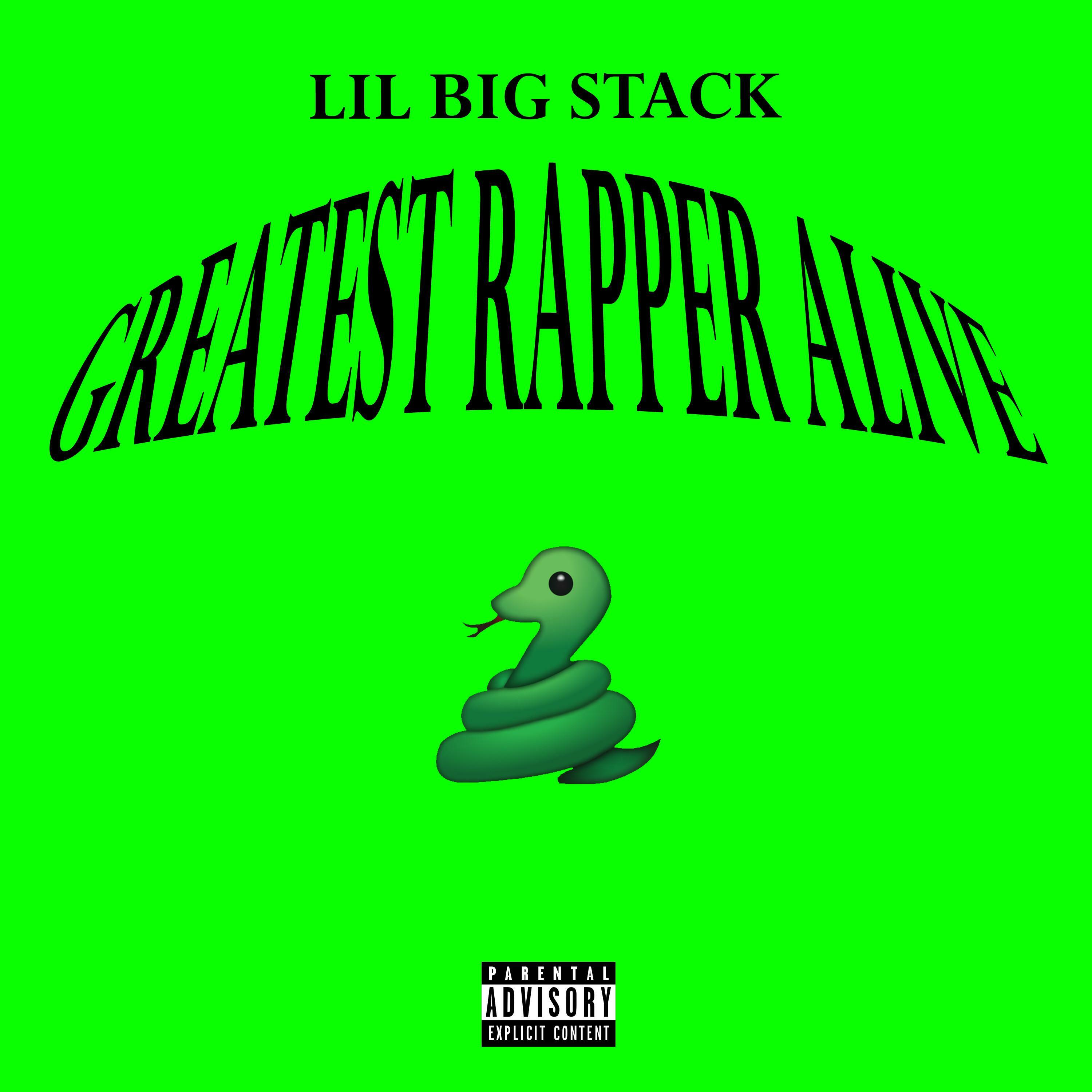 Lil Big Stack - Greatest Rapper Alive | iHeart
