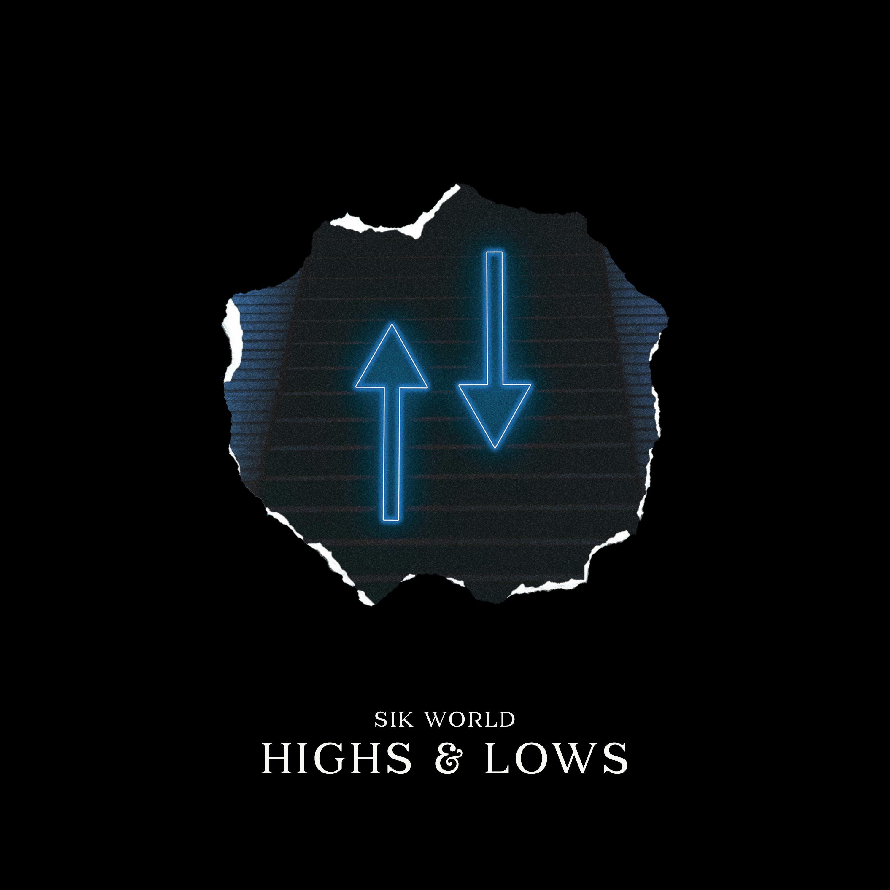 Sik World - Highs & Lows | iHeart