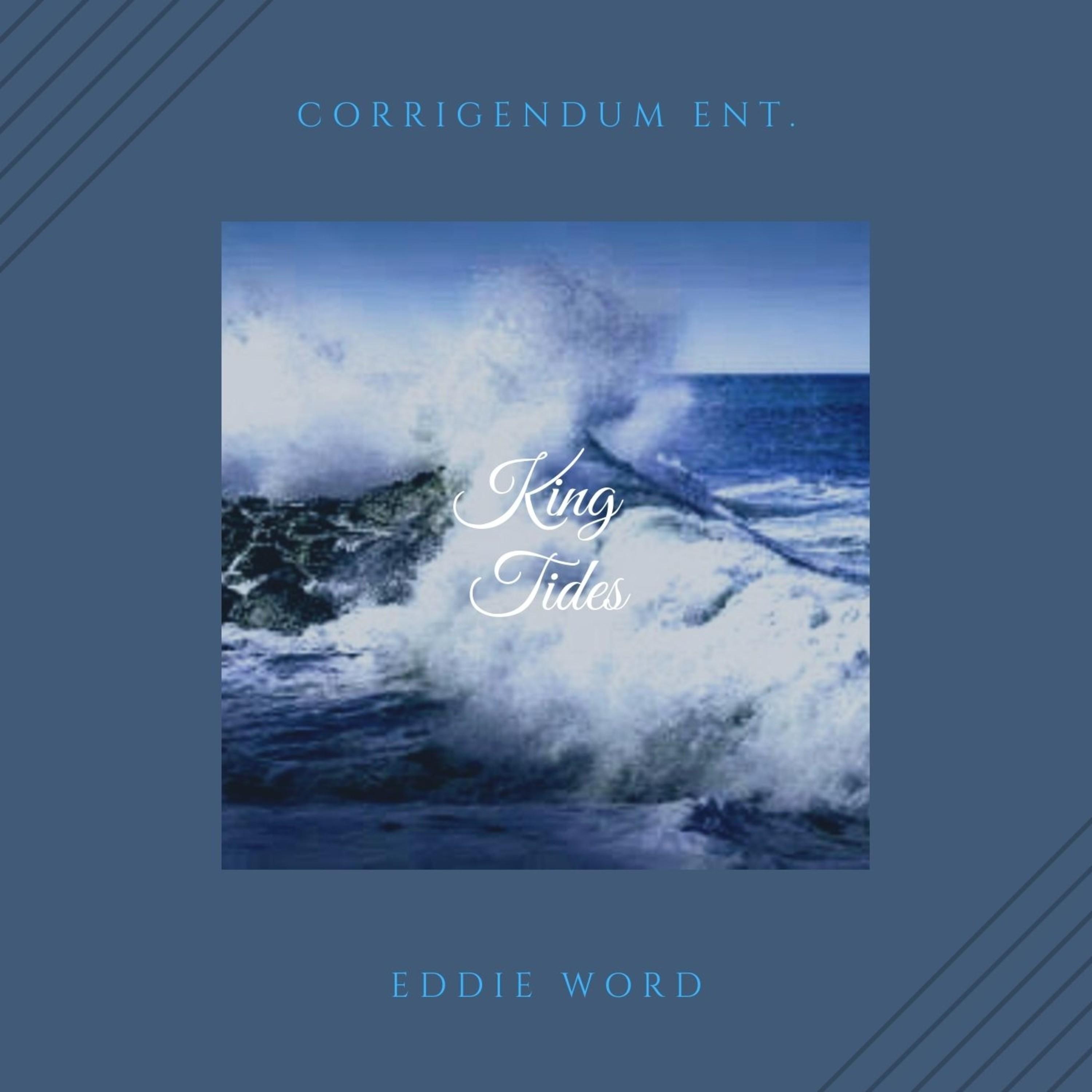 Eddie Word - King Tides | iHeart