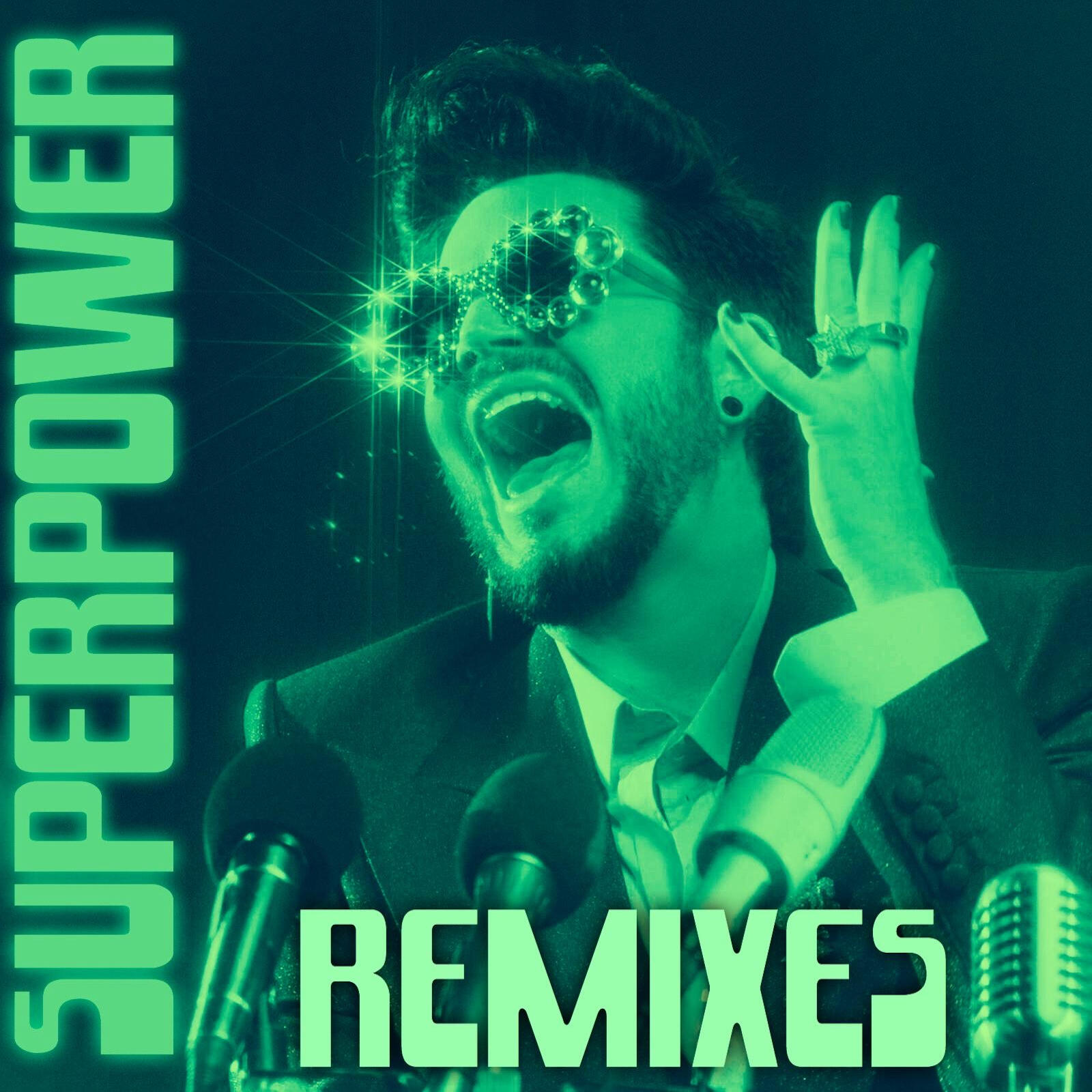 Adam Lambert - Superpower (Remixes) | iHeart