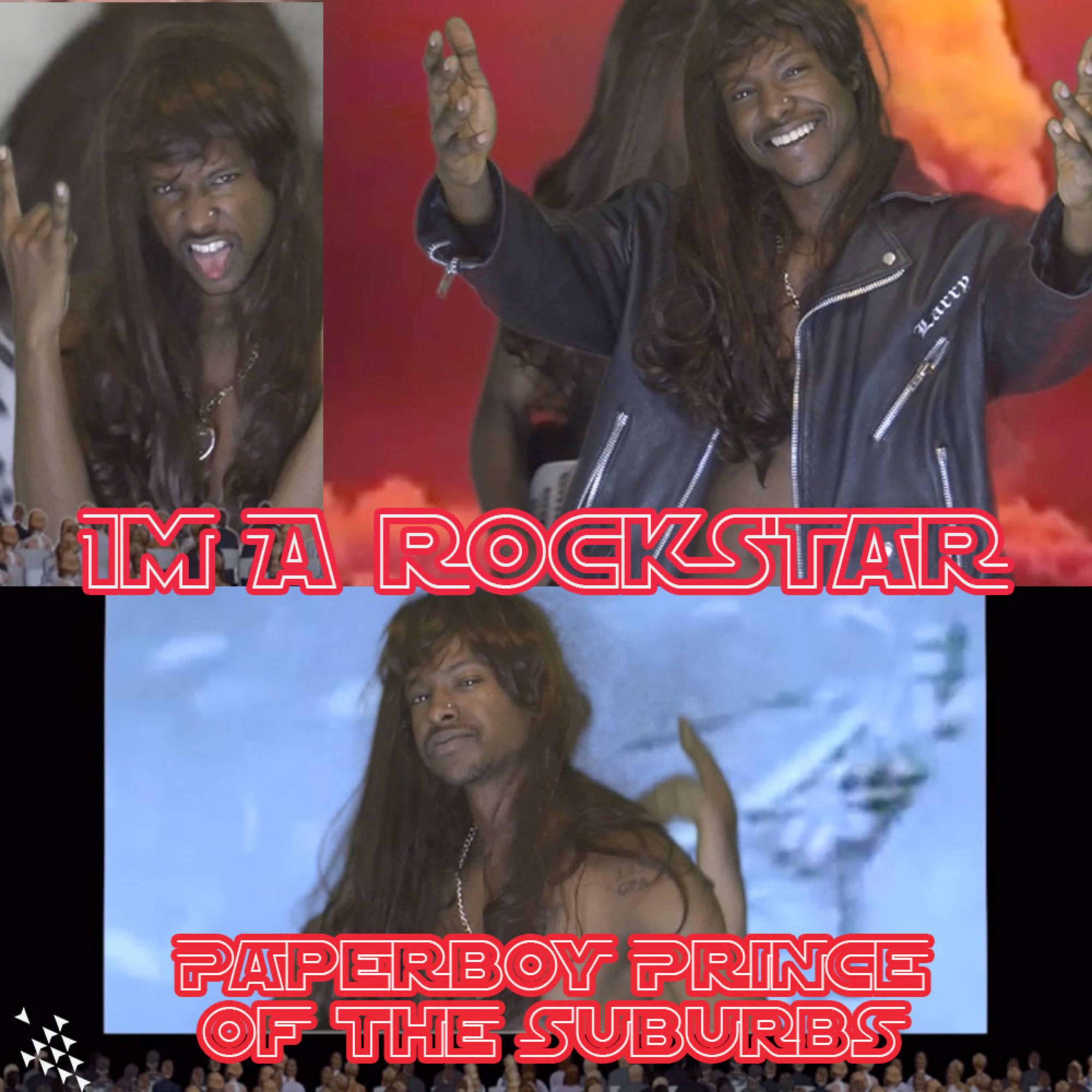 Paperboy Prince of the Suburbs - I'm a Rockstar | iHeart