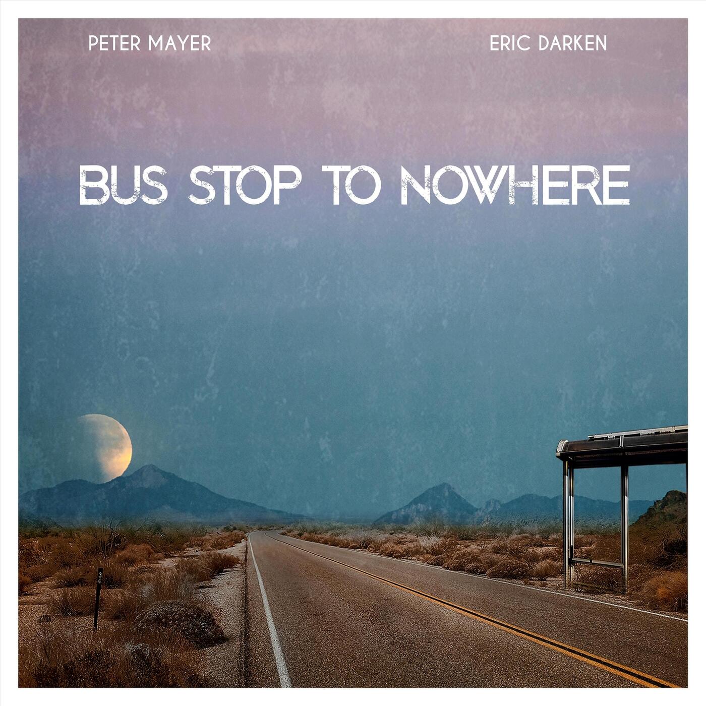 Peter Mayer & Eric Darken - Bus Stop to Nowhere | iHeart