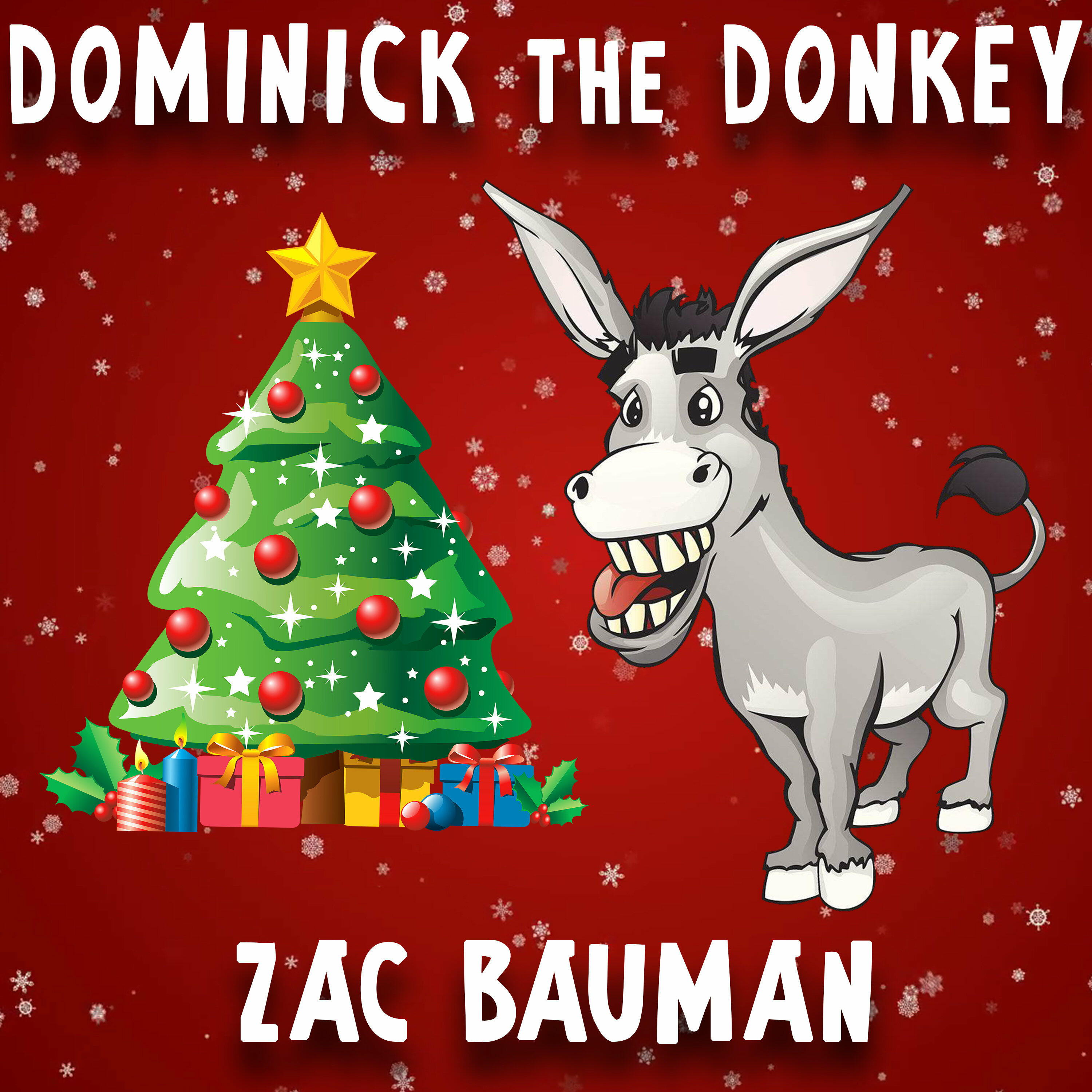 Zac Bauman - Dominick the Donkey | iHeart