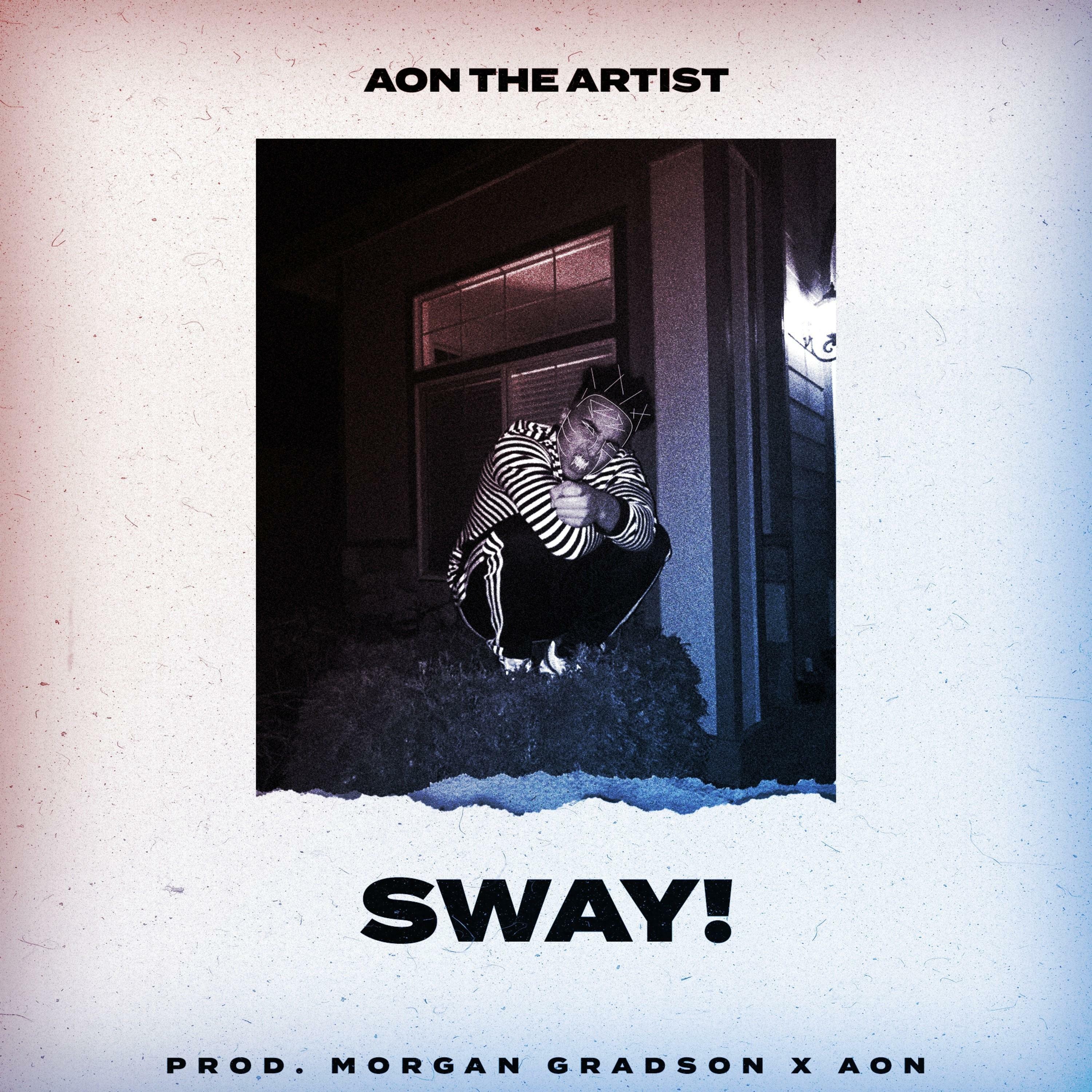 Aon the Artist - Sway! | iHeart