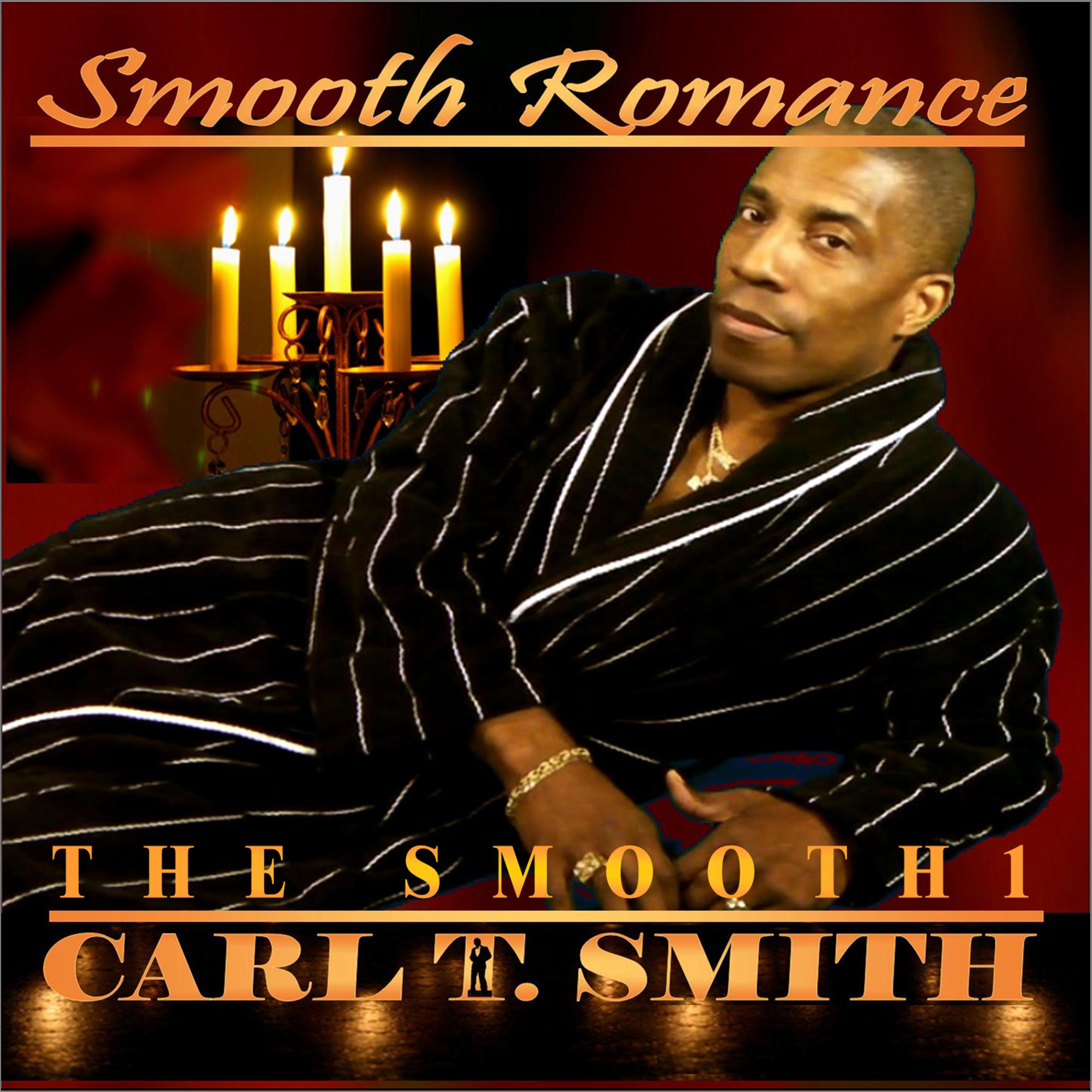 Carl T Smith - Smooth Romance | iHeart