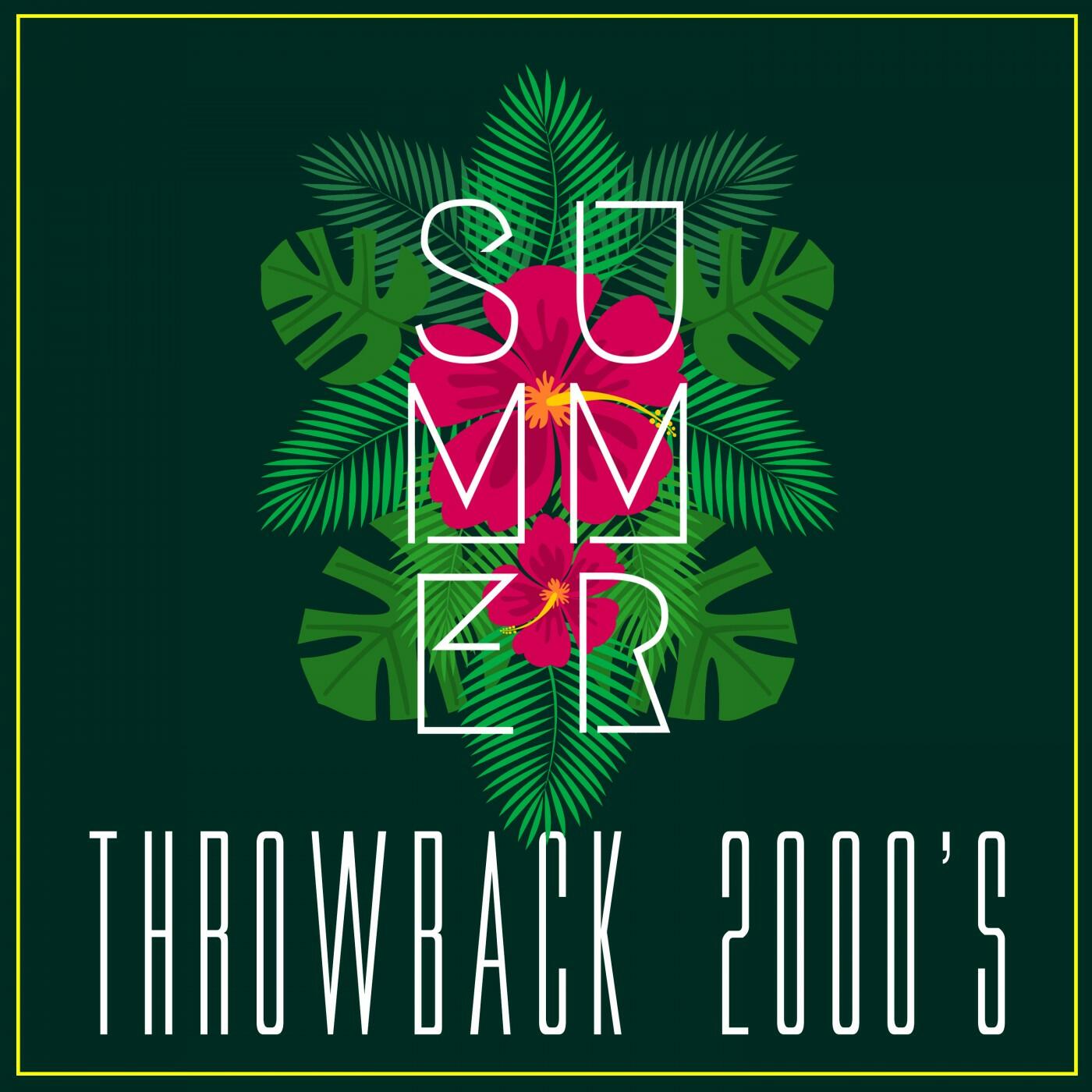 Various Artists - Summer Throwbacks (2000's) | iHeart