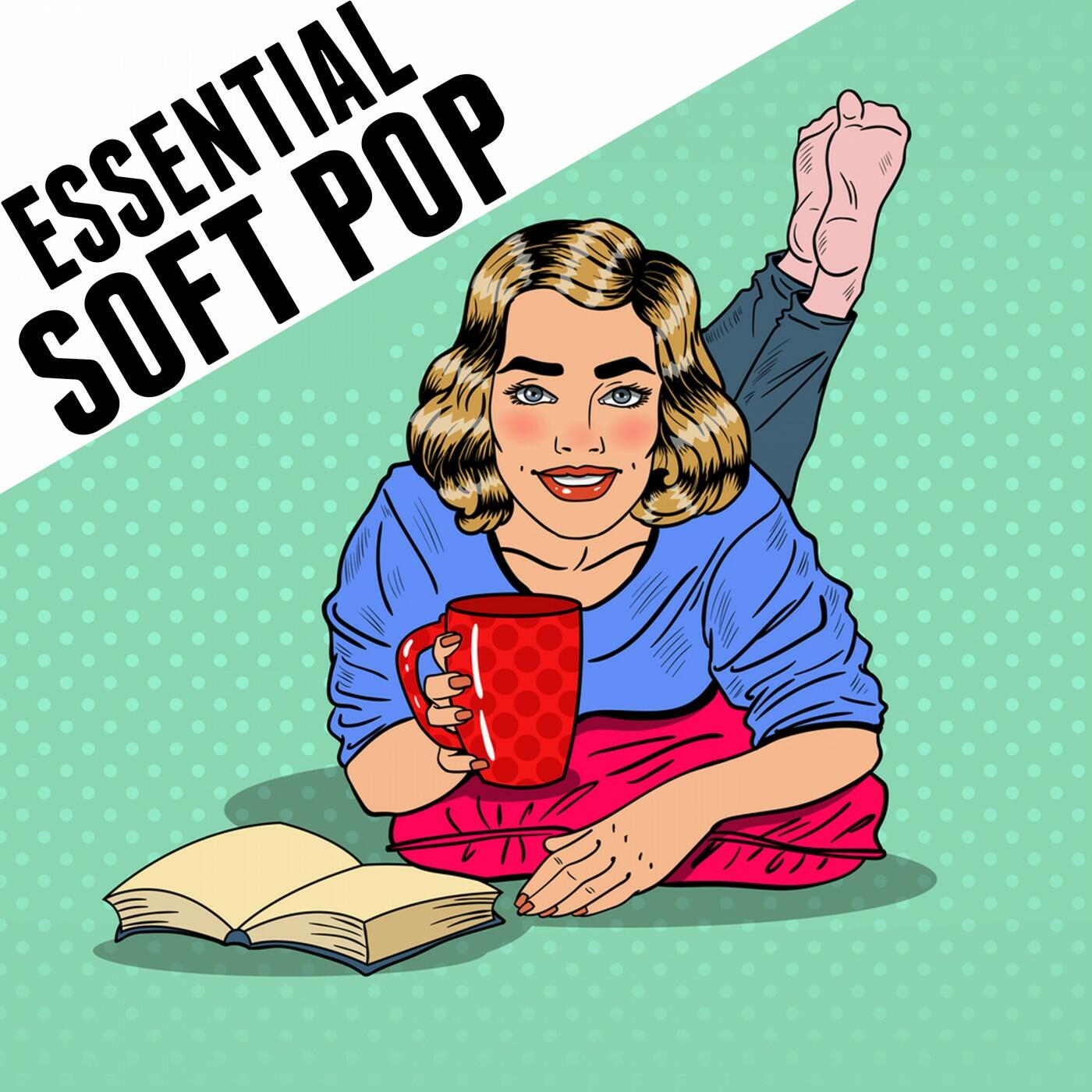 Various Artists - Essential Soft Pop | iHeart