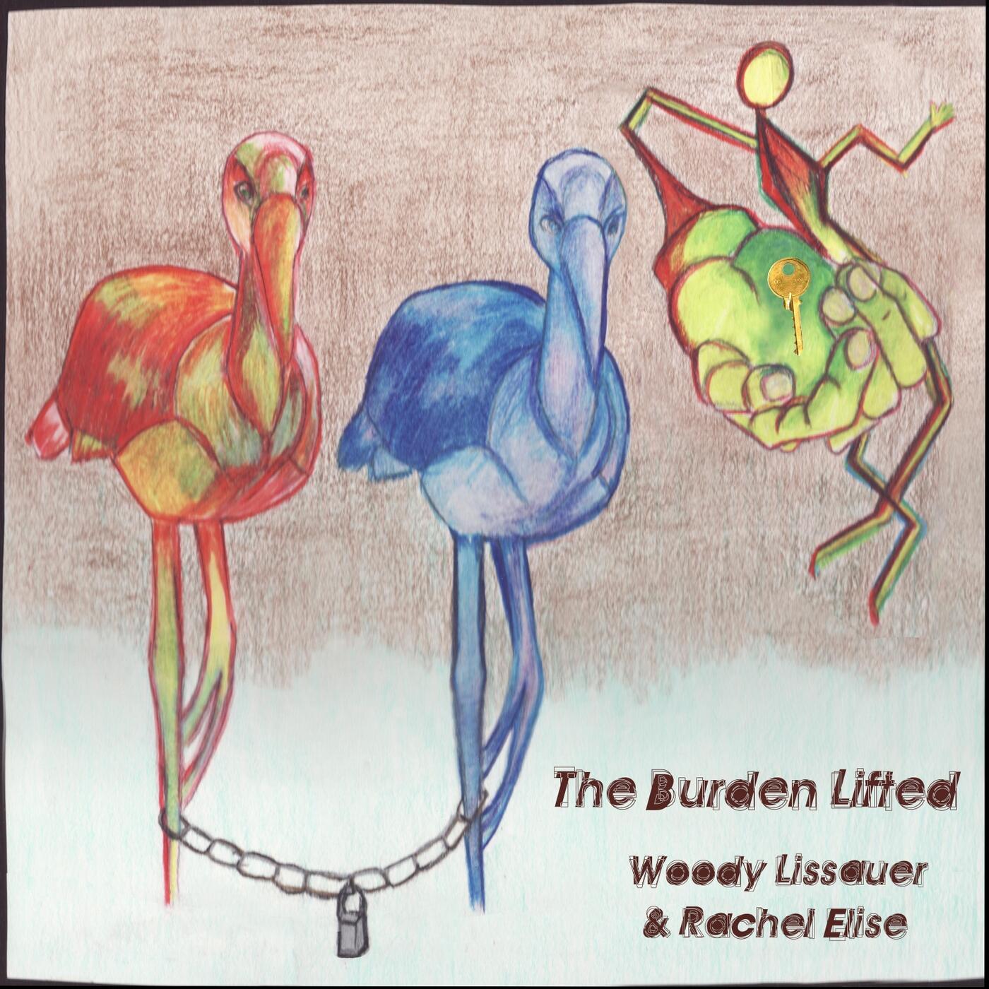 Woody Lissauer & Rachel Elise - The Burden Lifted | iHeart