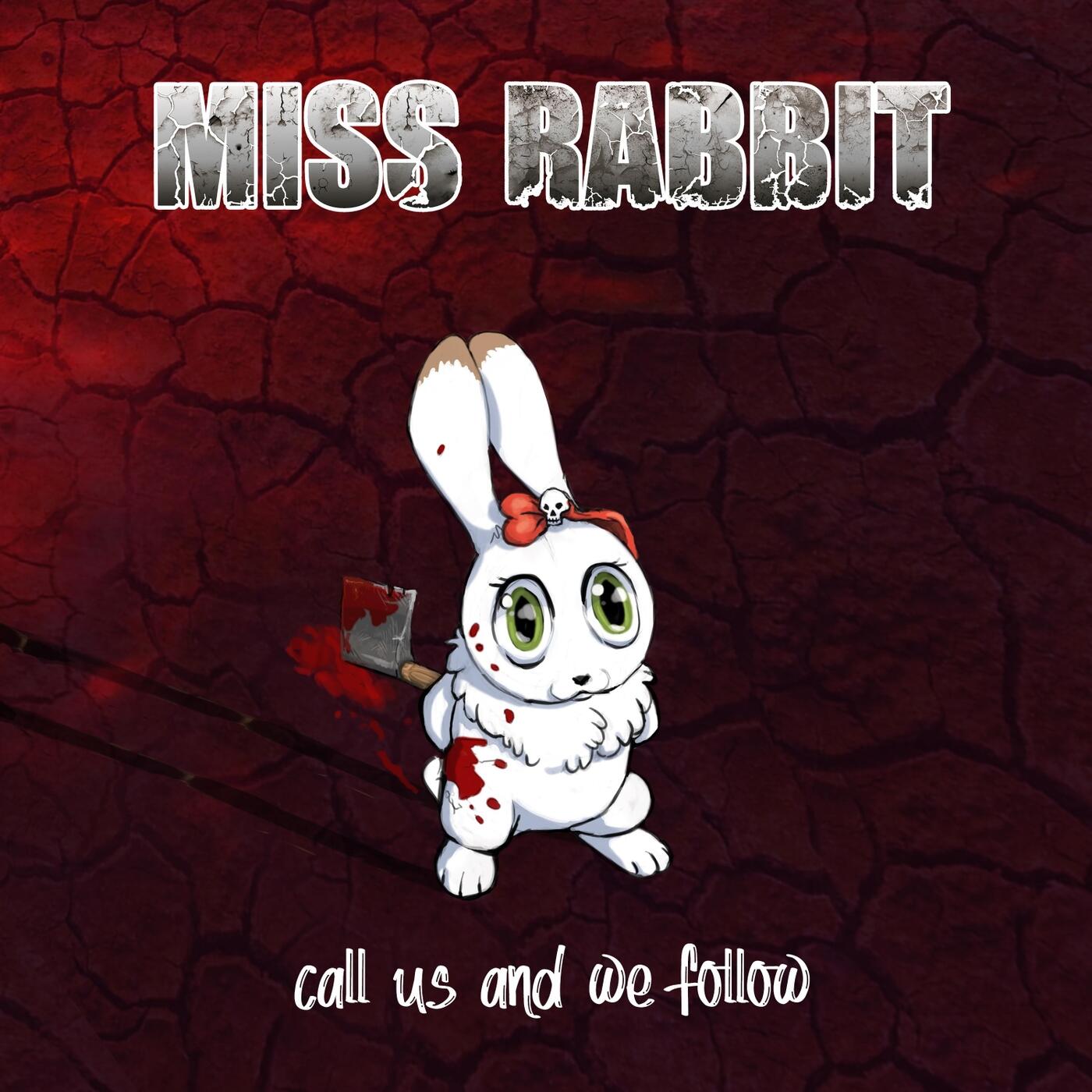 Miss Rabbit - Call Us and We Follow | iHeart
