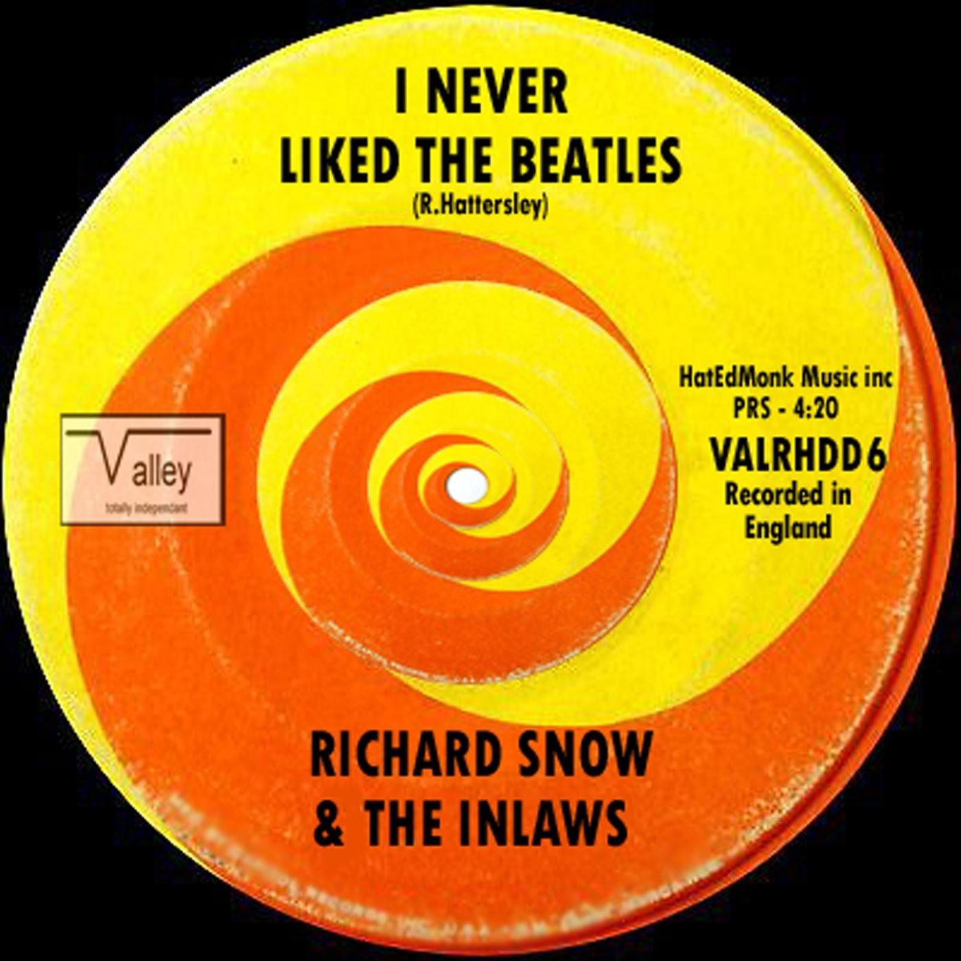 Richard Snow & the Inlaws - I Never Liked The Beatles | iHeart