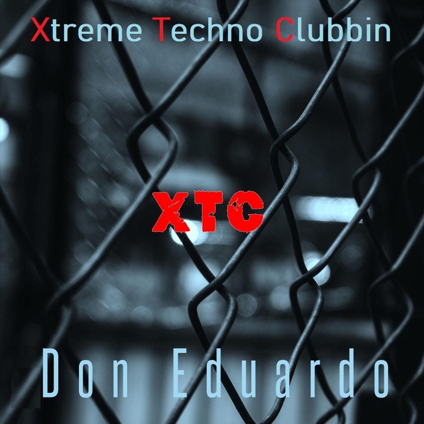 Don Eduardo Xtc Xtreme Techno Clubbin Iheart