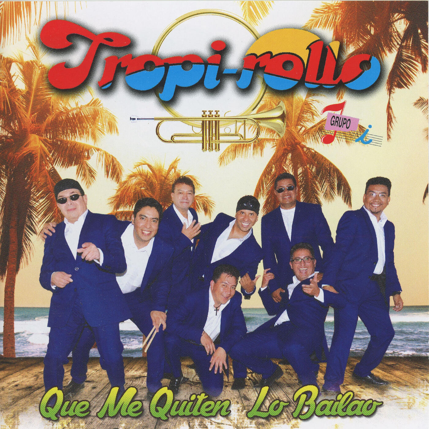 Grupo I - Tropirollo: Que Me Quiten Lo Bailao | iHeart