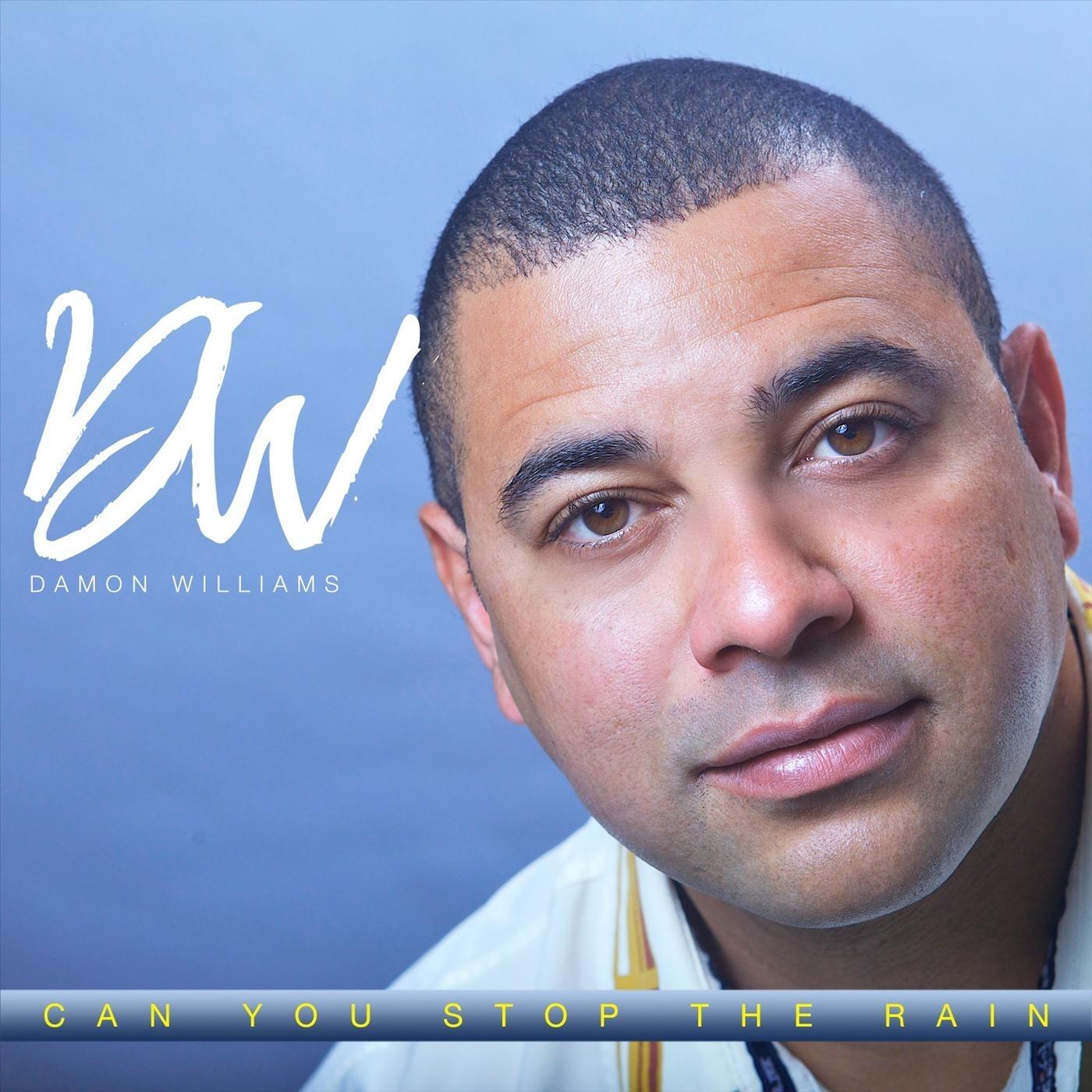 Damon Williams - Can You Stop the Rain | iHeart
