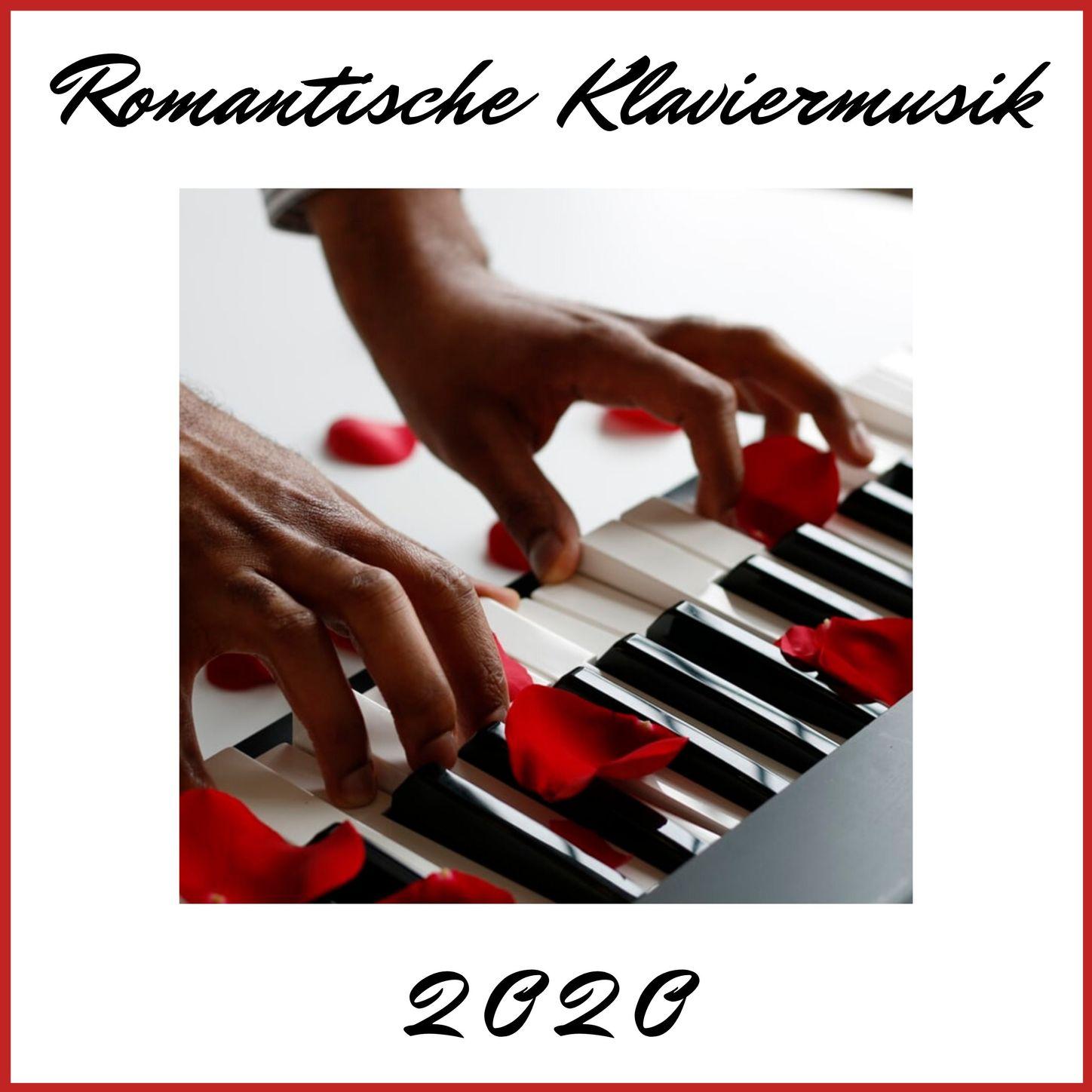 Valentinstag Romantik Musik - Romantische Klaviermusik 2020: Die Beste ...