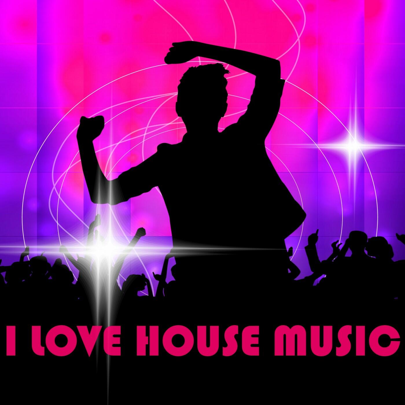 Various Artists - I Love House Music | iHeart