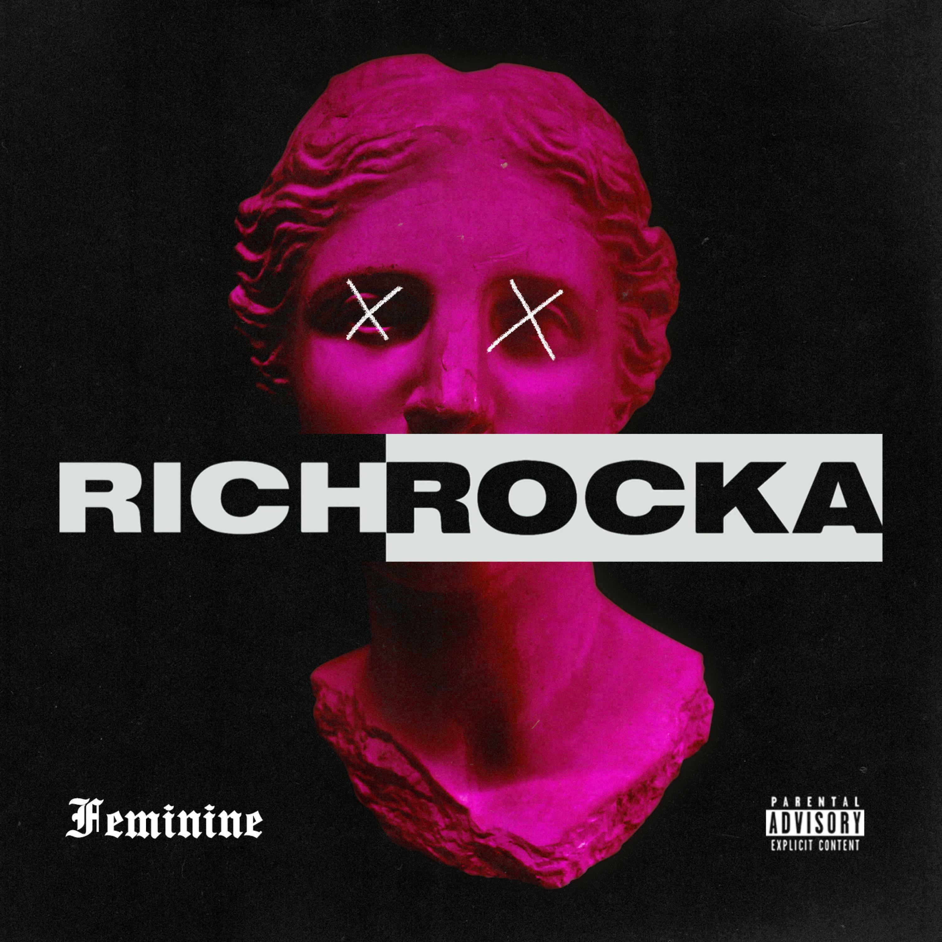 Rich Rocka - Feminine | iHeart