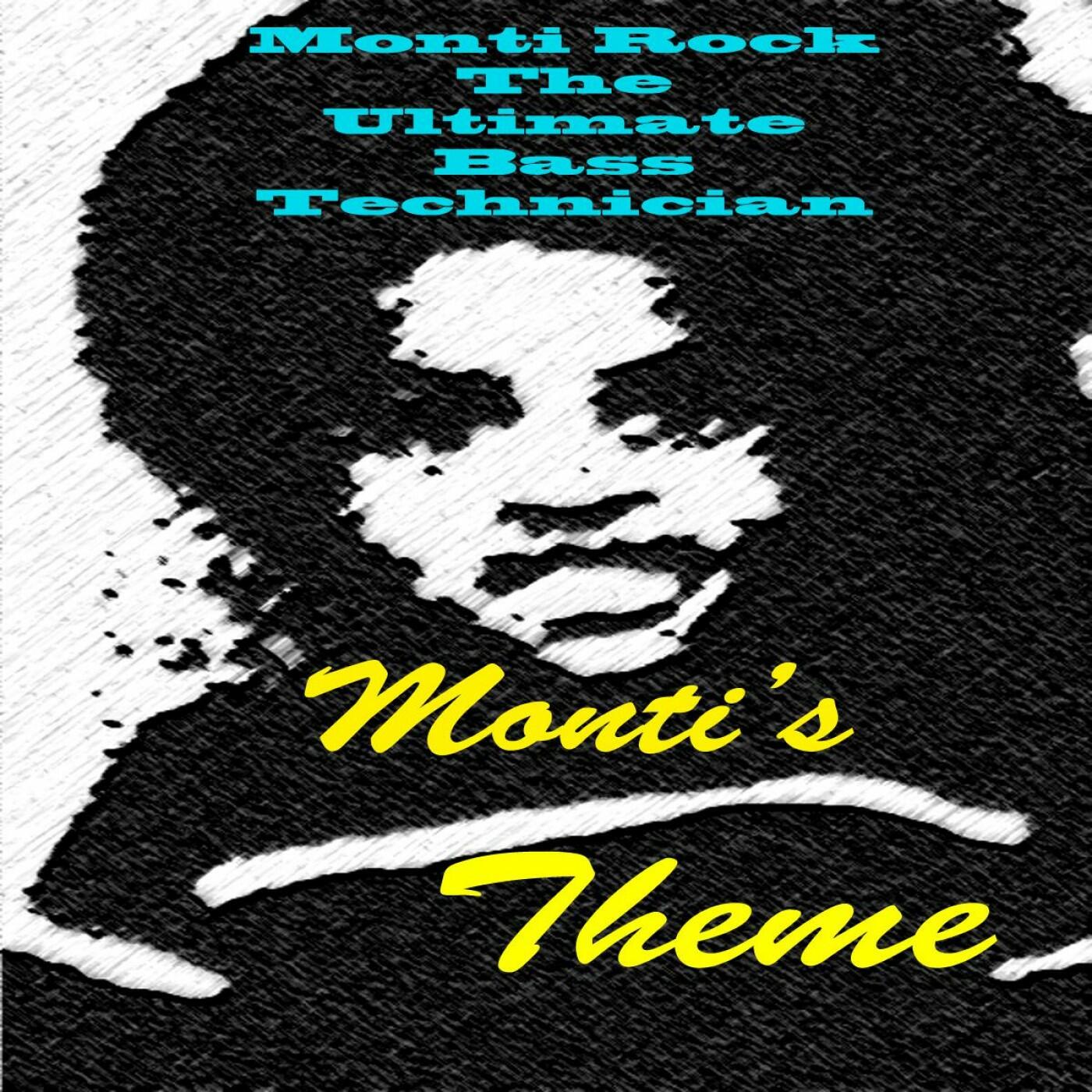 Monti Rock, The Ultimate Bass Technician - Monti's Theme | iHeart