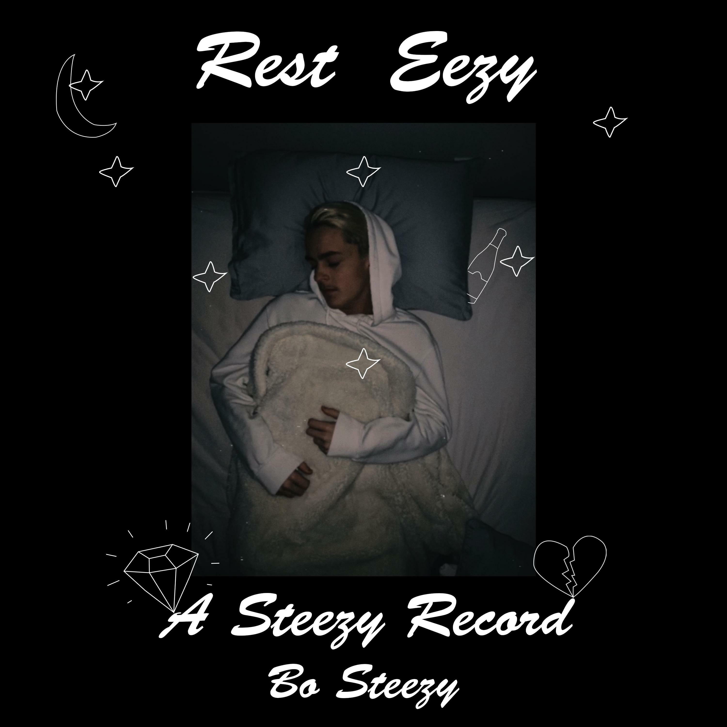 Bo Steezy - Rest Eezy | iHeart