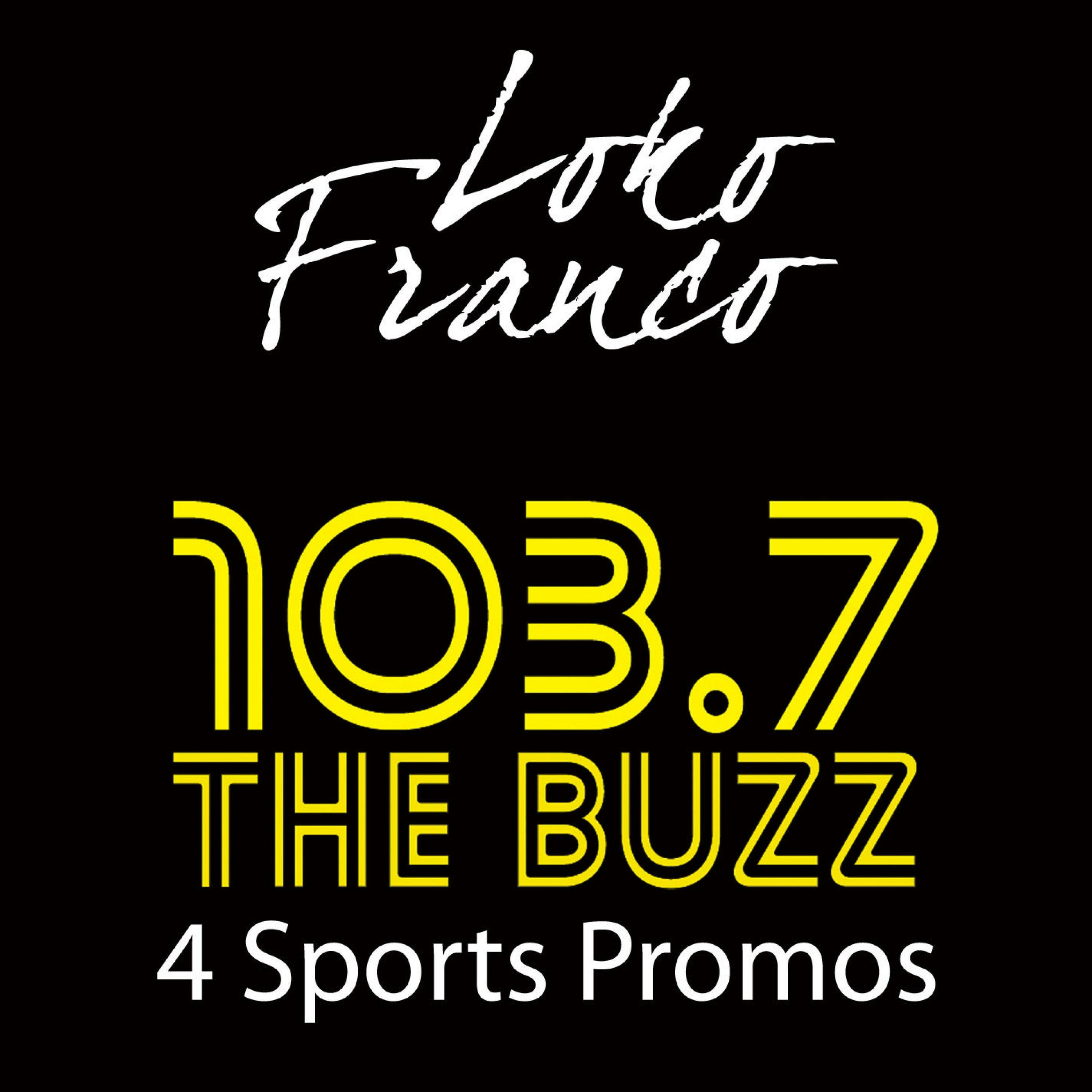 Loko Franco - 103.7 the Buzz 4 Sports Promos | iHeart