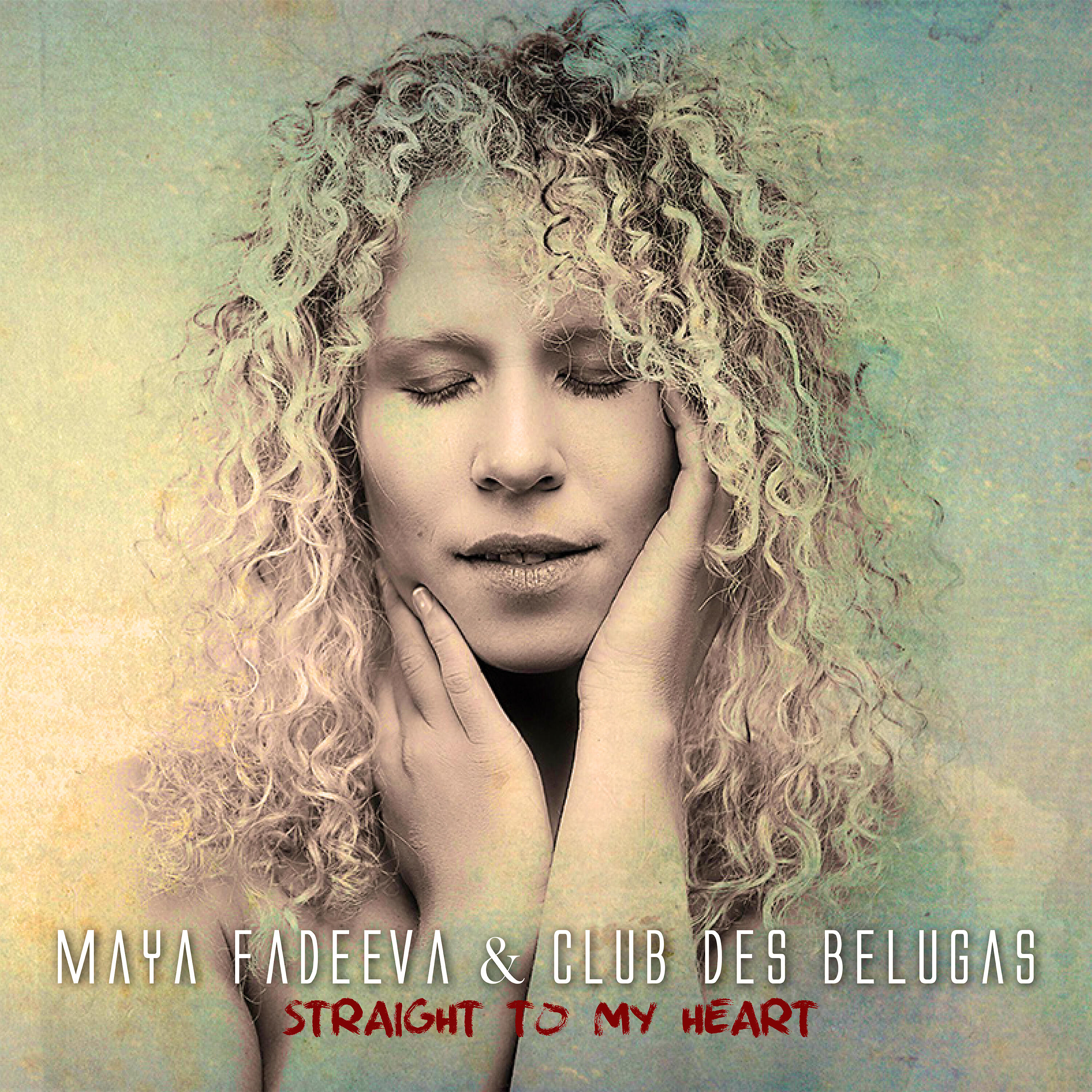 Maya Fadeeva & Club des Belugas - Straight to My Heart | iHeart