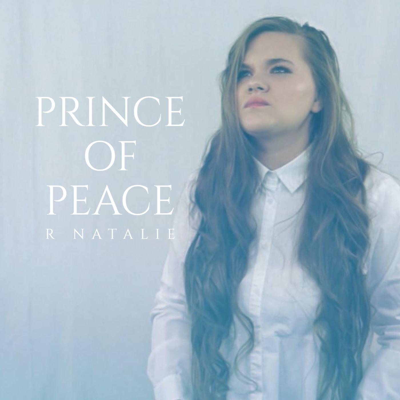 R Natalie - Prince of Peace | iHeart