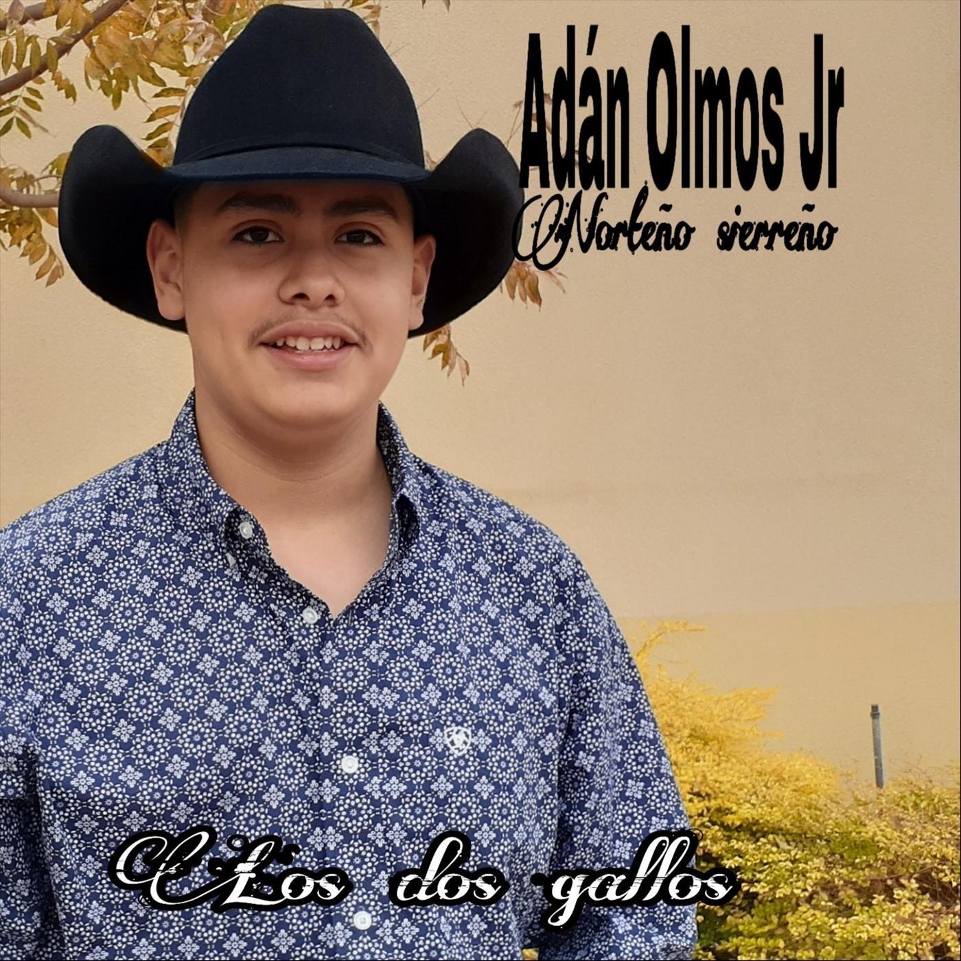 Adán Olmos Jr - Los Dos Gallos | iHeart
