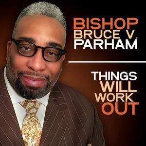 Bishop Bruce V Parham | iHeart
