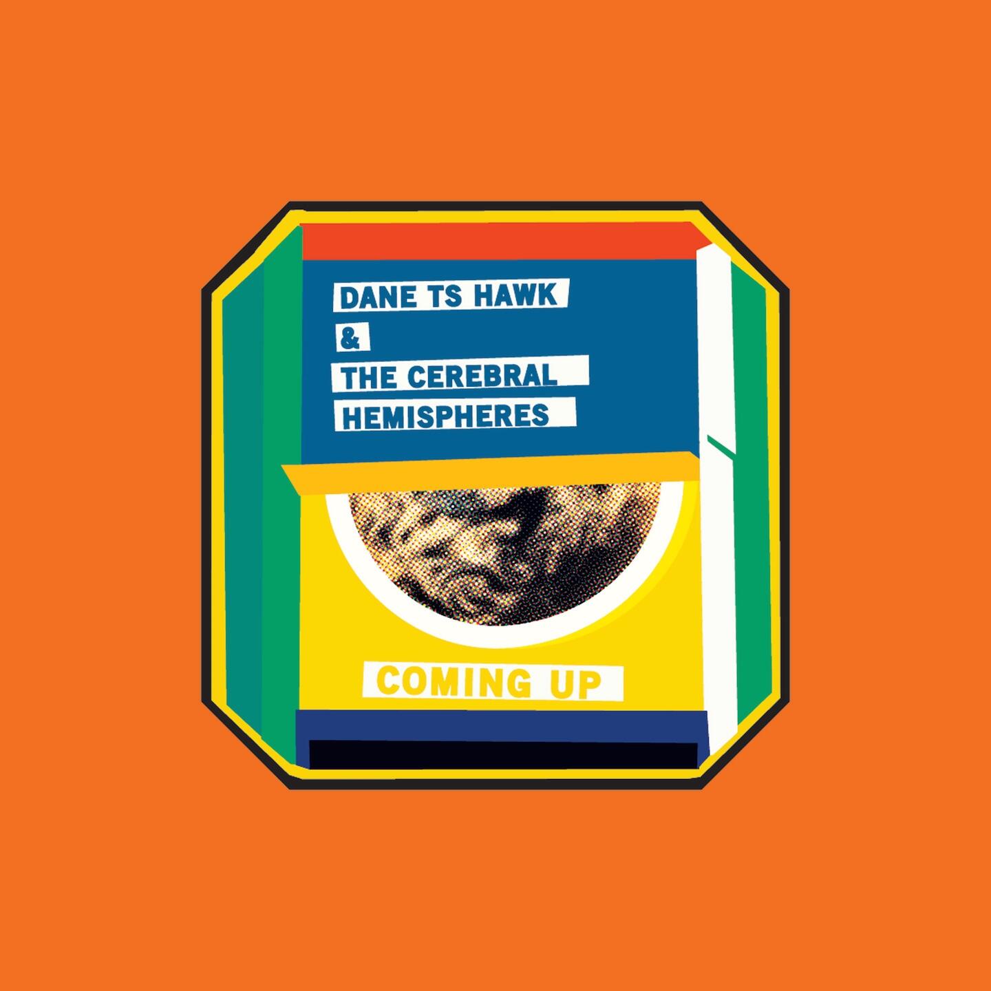 Dane TS Hawk & The Cerebral Hemispheres | iHeart
