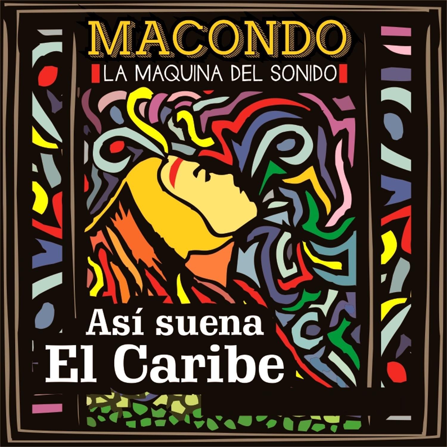 Macondo La Máquina Del Sonido | iHeart
