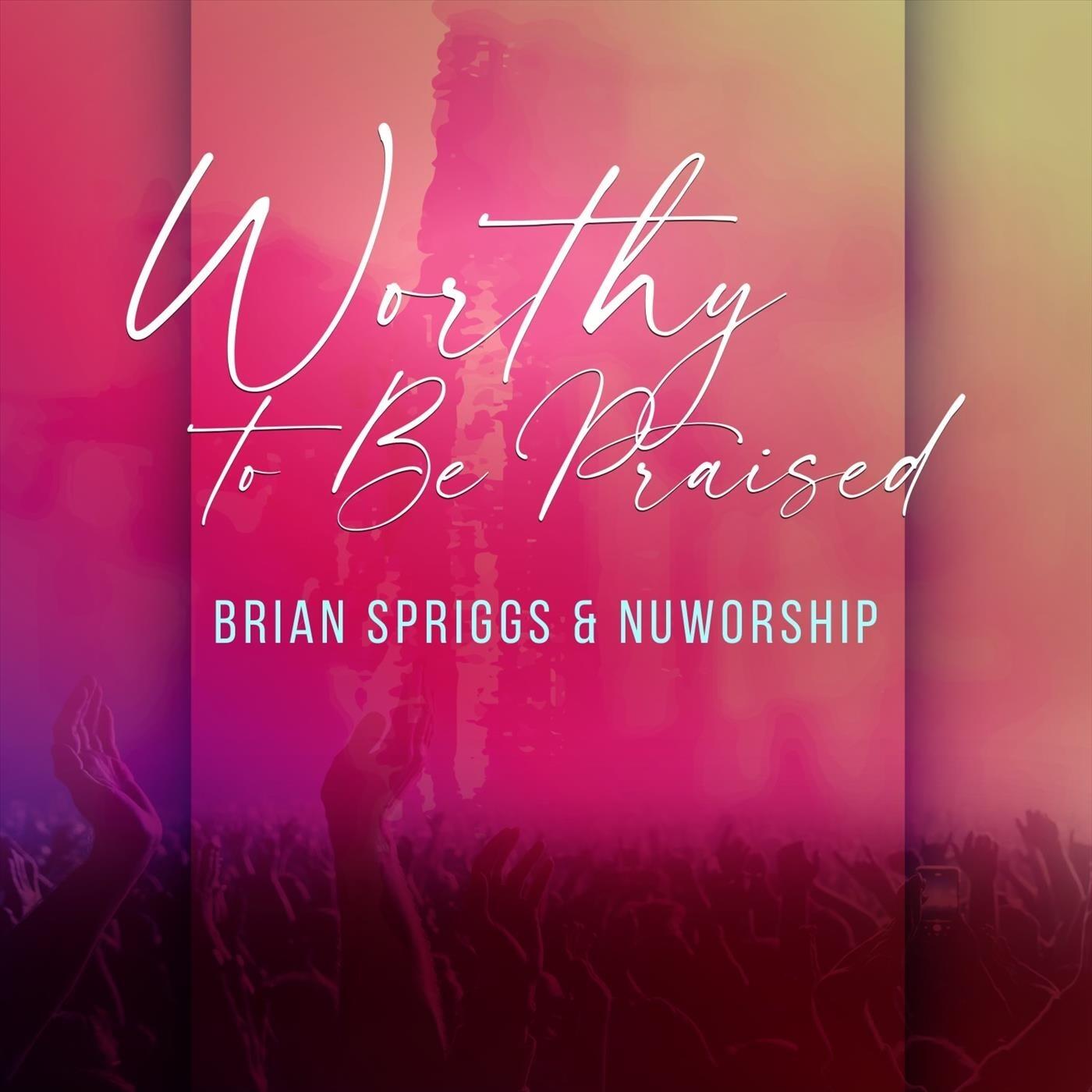 Stream Music from Artists Like Brian Spriggs & Nuworship | iHeart