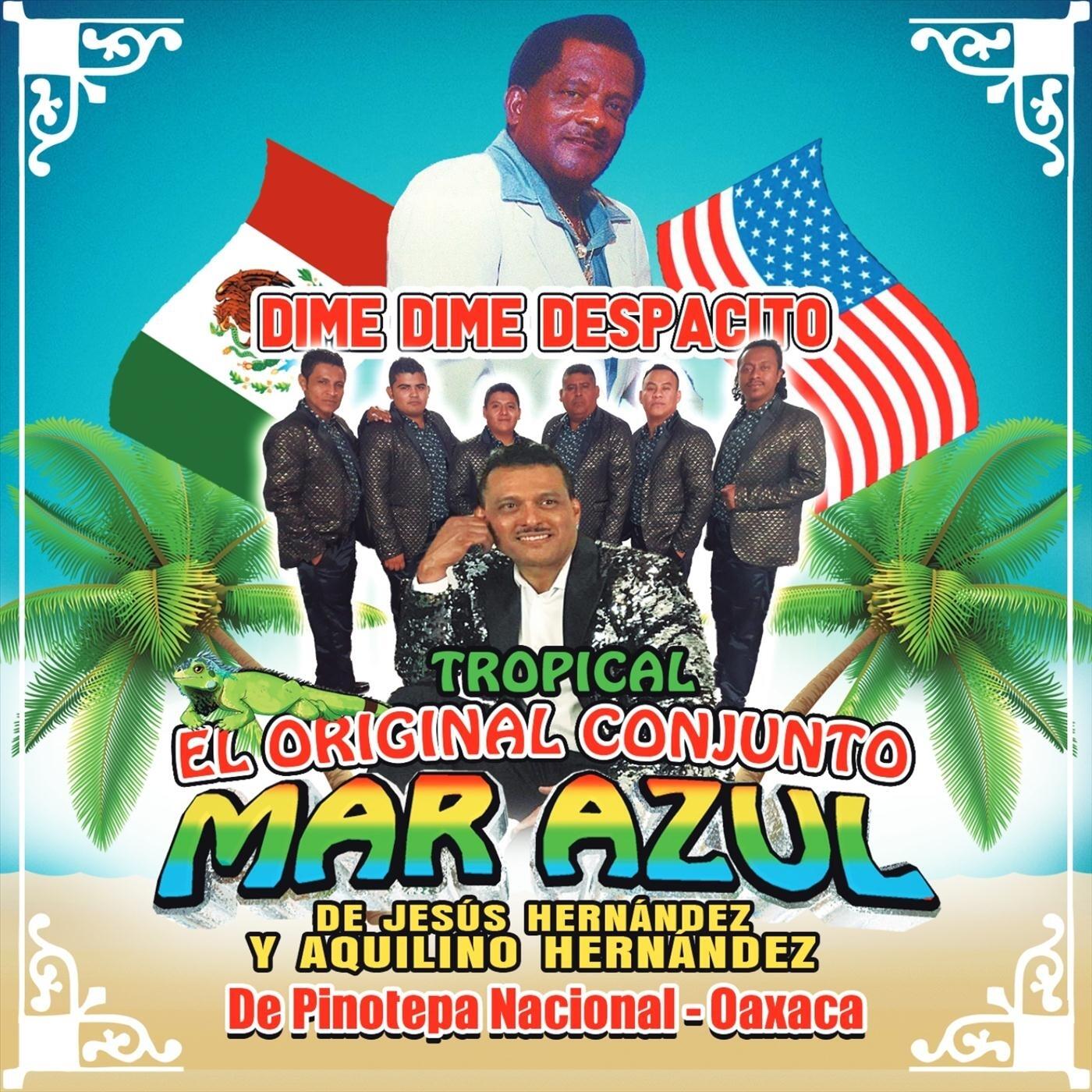 El Orginal Conjunto Mar Azul de Jesus Hernandez y Aquilino Hernandez ...