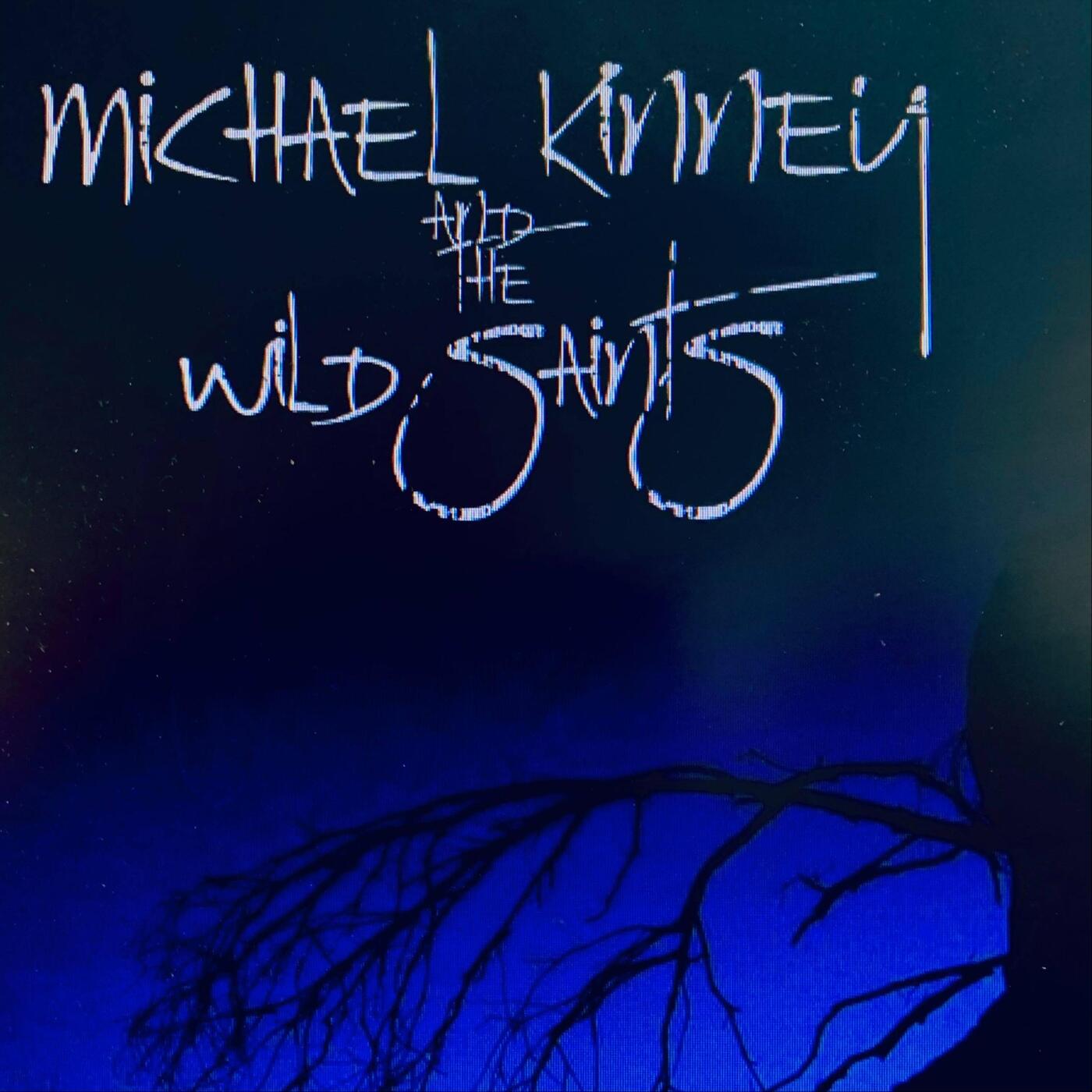 Michael Kinney and the Wild Saints | iHeart