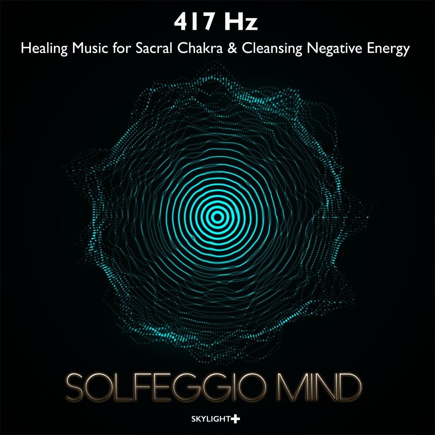 Solfeggio Mind & 417 Hz Healing Soundwaves | iHeart