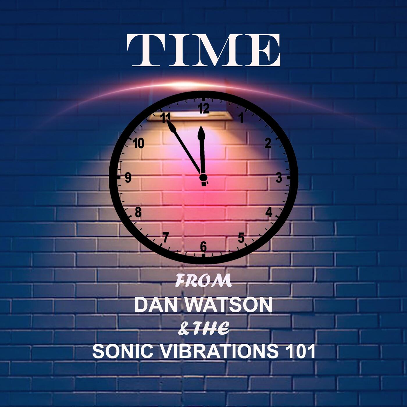 Dan Watson & the Sonic Vibrations 101 | iHeart