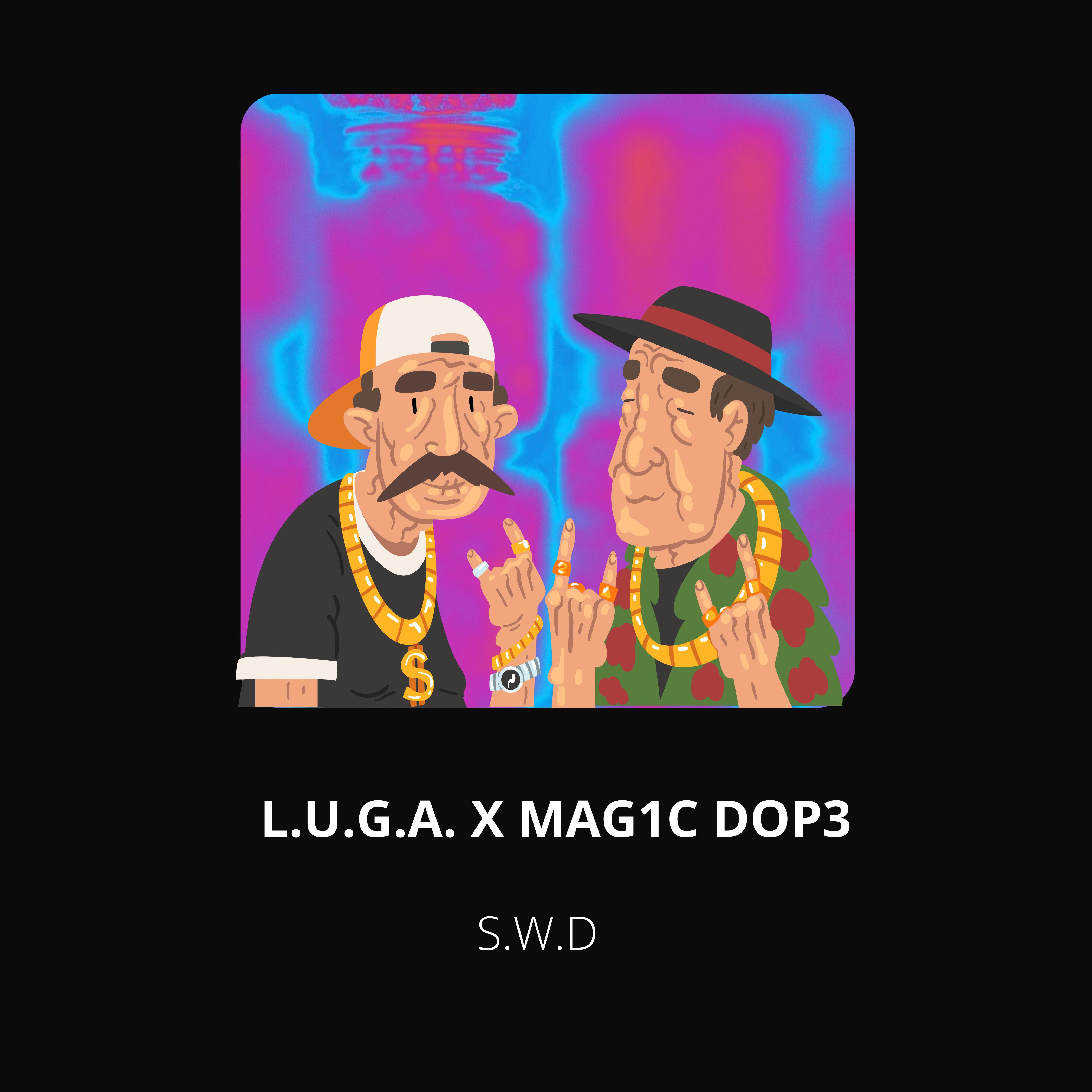 L.U.G.A. & Mag1c Dop3 | iHeart