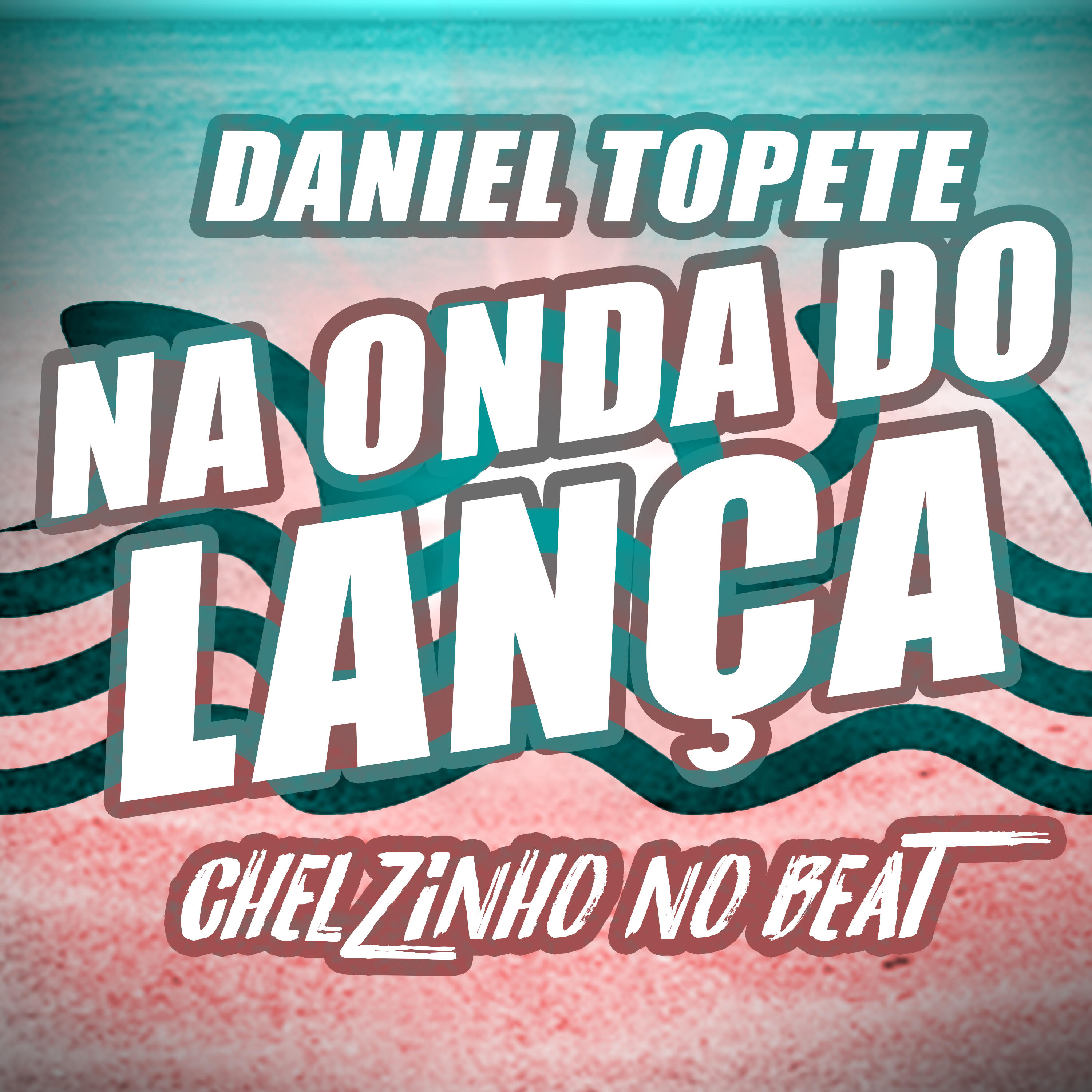 Daniel topete & Chelzinho no Beat | iHeart